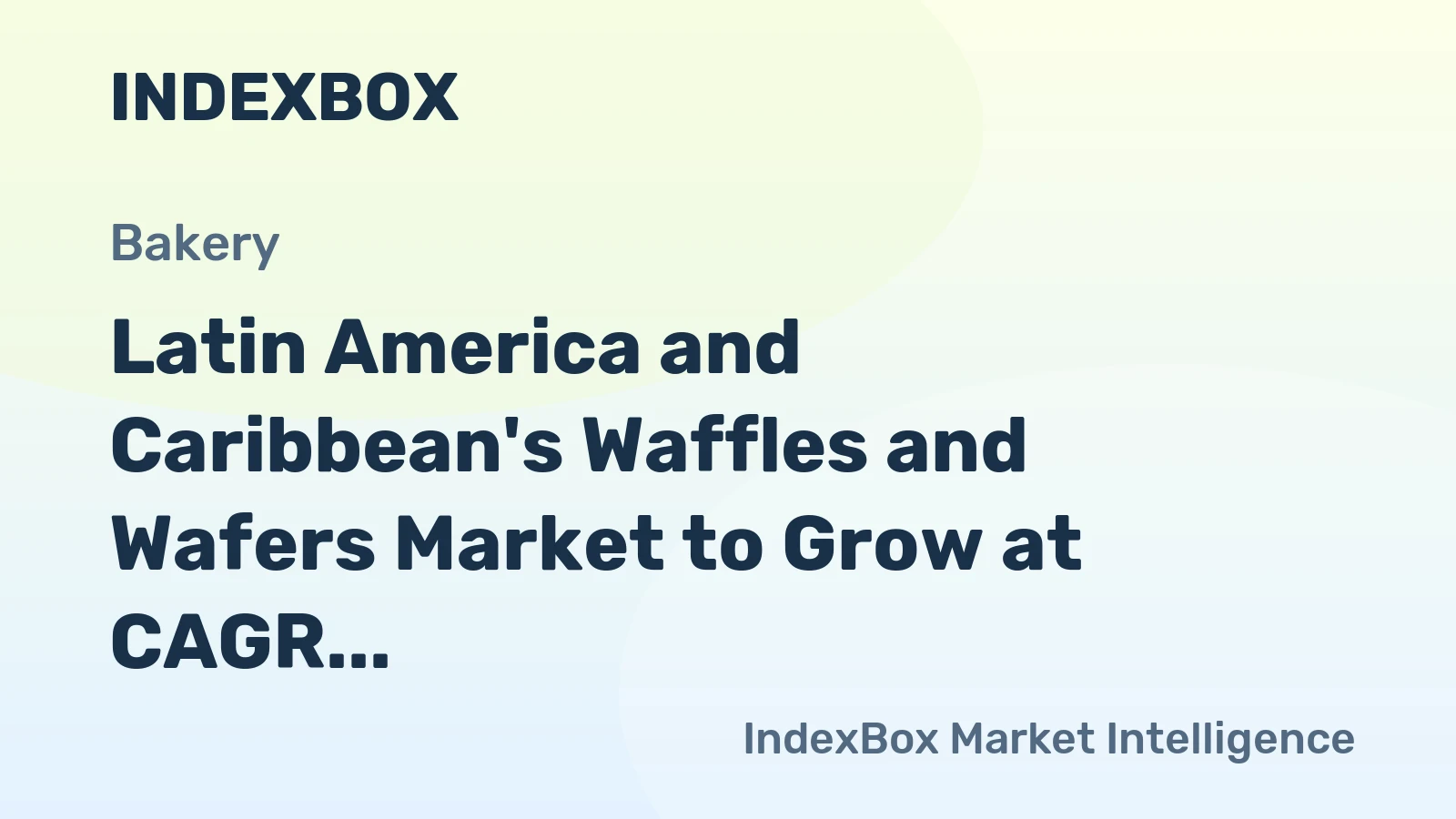 Latin America and Caribbean's Waffles and Wafers Market to Grow at CAGR of +1.0% over Next Decade