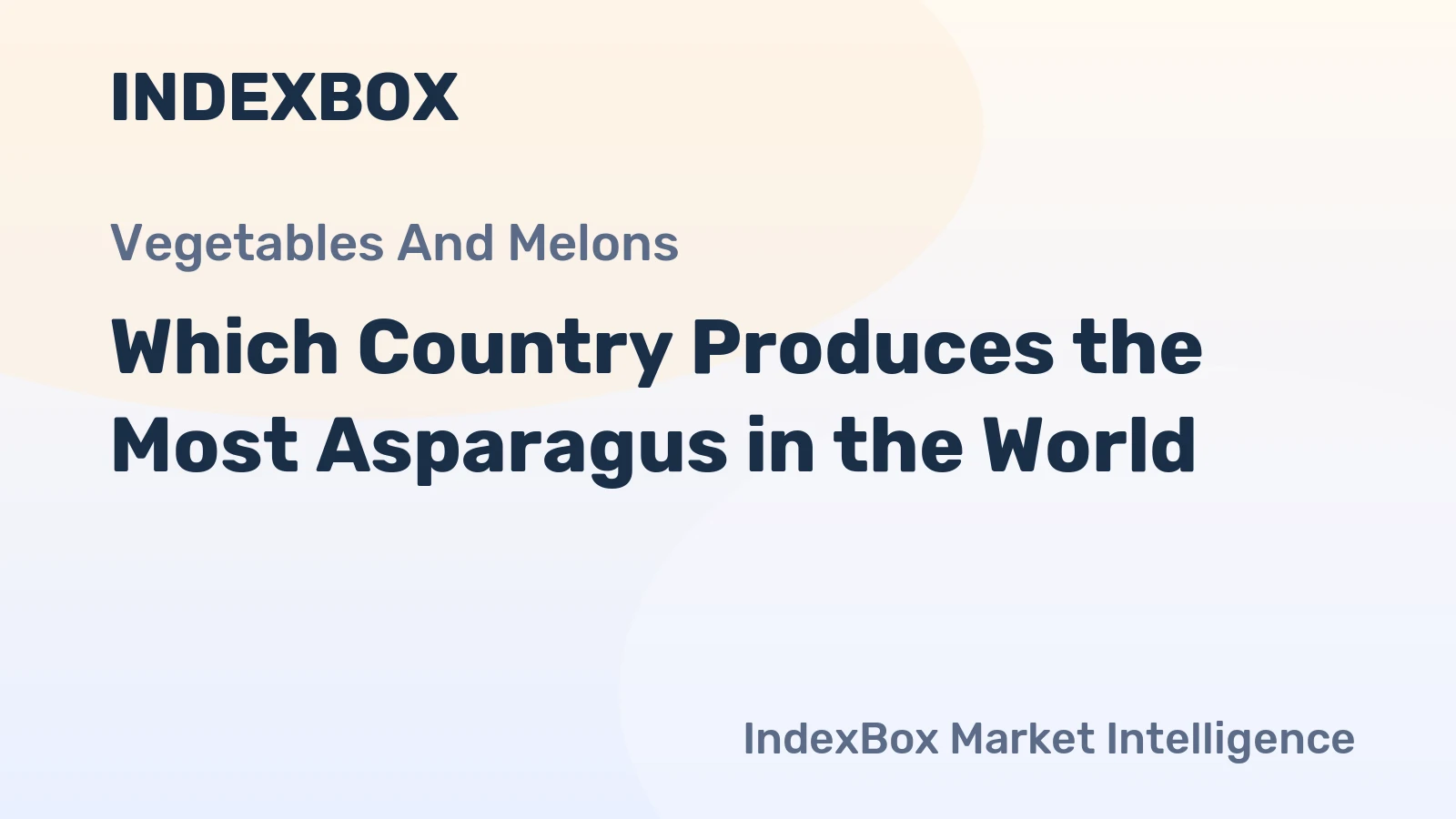 Which Country Produces the Most Asparagus in the World?