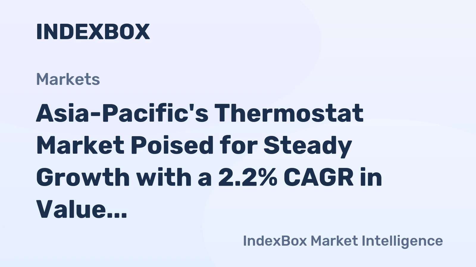 Asia-Pacific's Thermostat Market Poised for Steady Growth with a 2.2% CAGR in Value