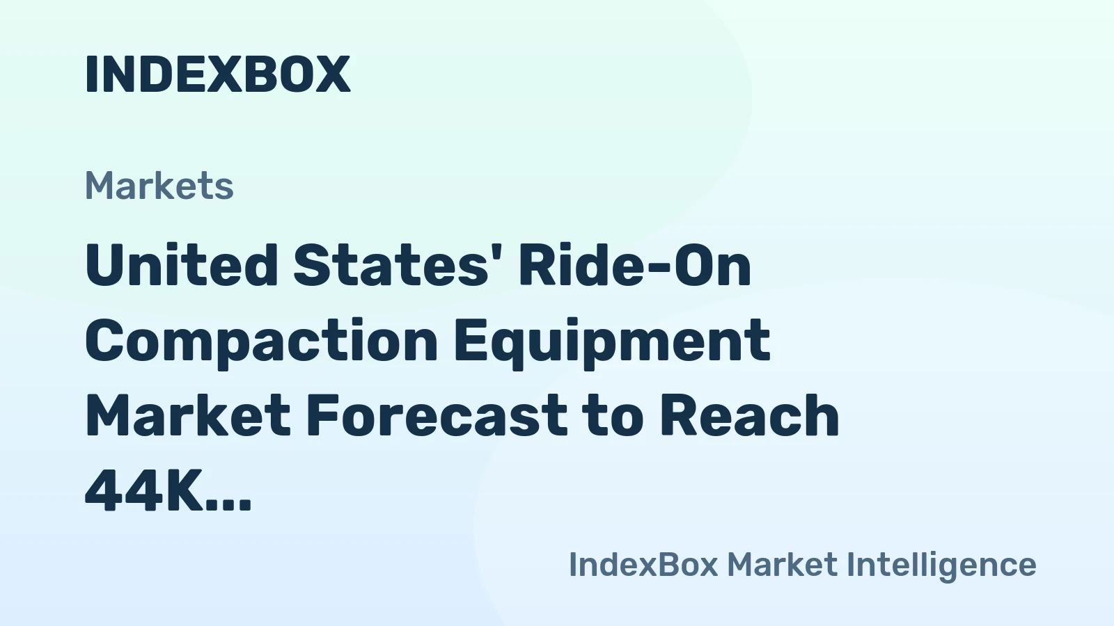 United States' Ride-On Compaction Equipment Market Forecast to Reach 44K Units and $547M by 2035 After Recent Downturn