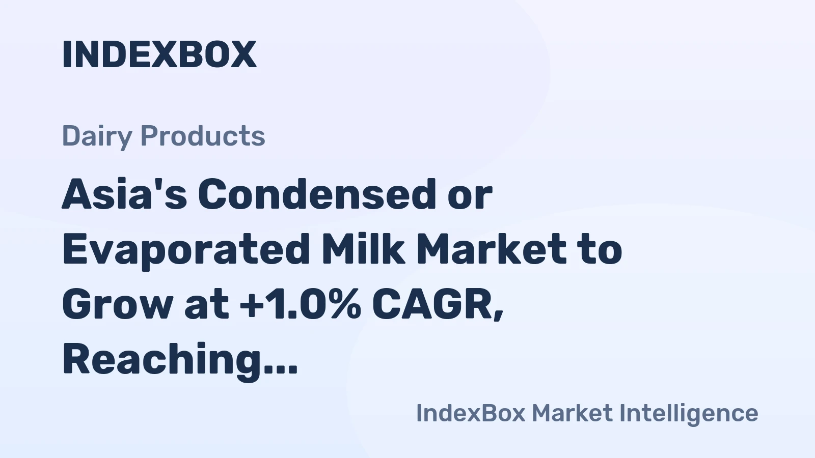 Asia's Condensed or Evaporated Milk Market to Grow at +1.0% CAGR, Reaching $2.2B by 2035