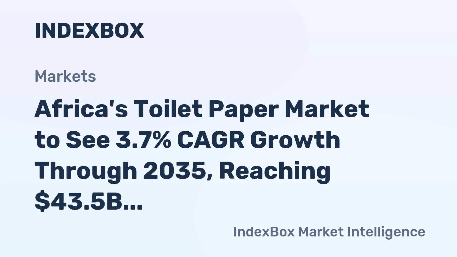 Africa's Toilet Paper Market to See 3.7% CAGR Growth Through 2035, Reaching $43.5B in Value