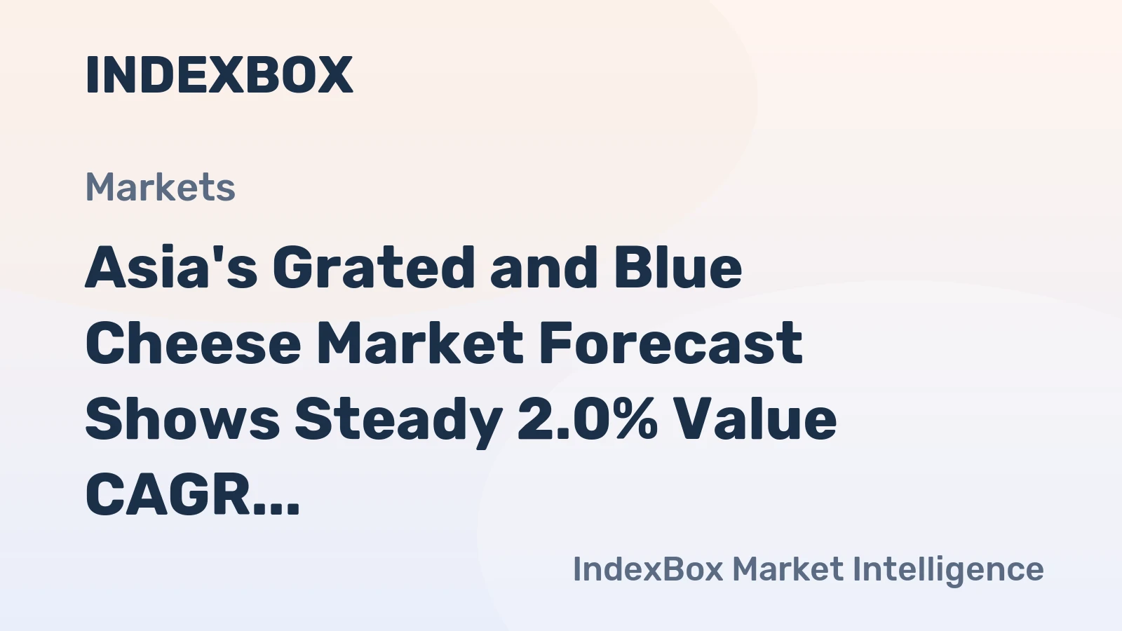 Asia's Grated and Blue Cheese Market Forecast Shows Steady 2.0% Value CAGR Through 2035