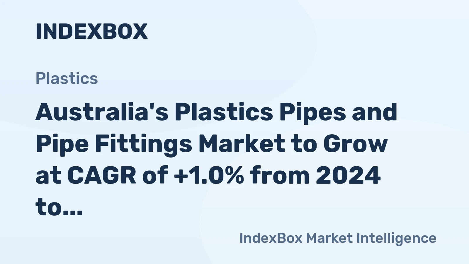 Australia's Plastics Pipes and Pipe Fittings Market to Grow at CAGR of +1.0% from 2024 to 2035, Reaching $1.8B