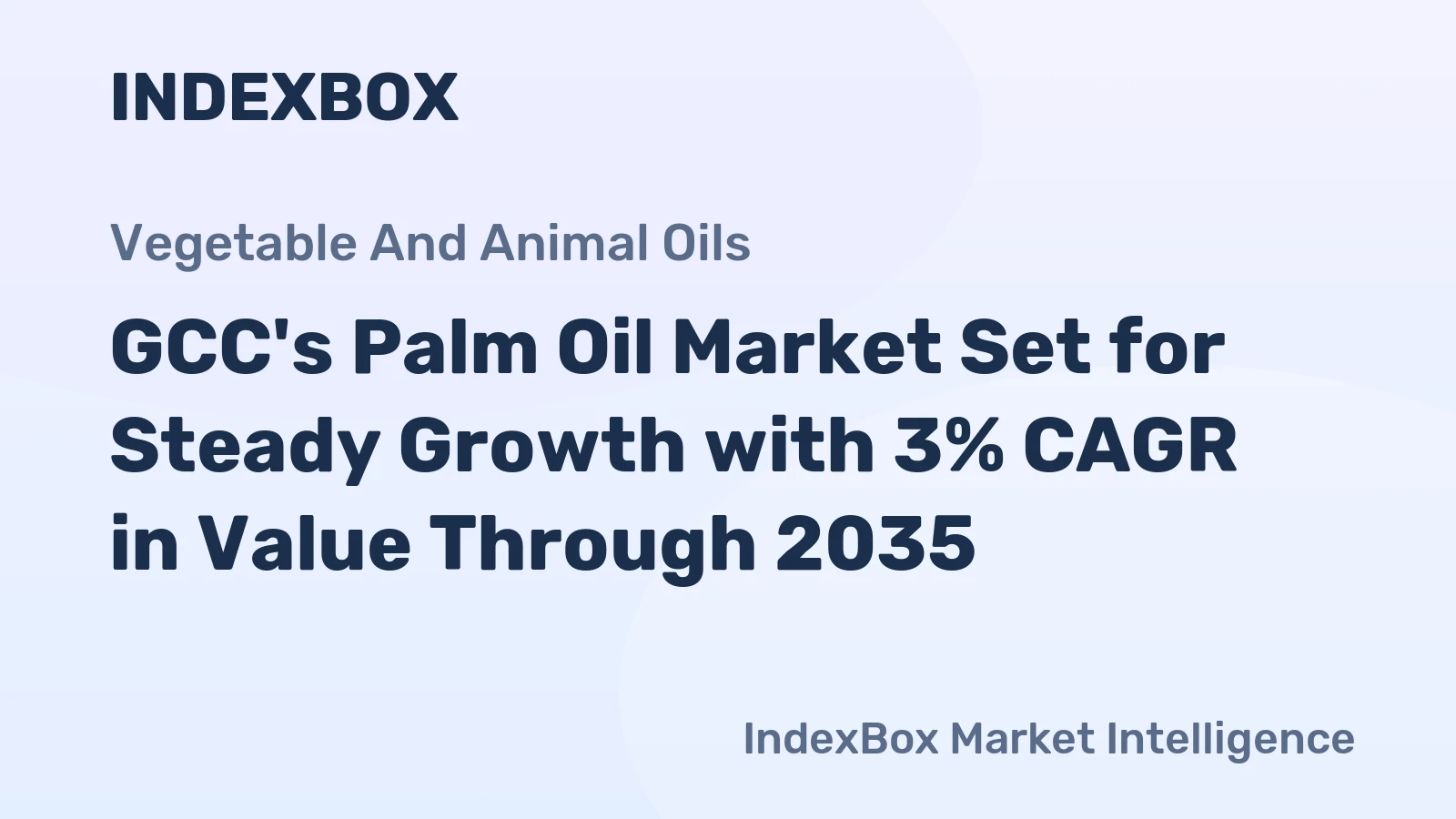 GCC's Palm Oil Market Set for Steady Growth with 3% CAGR in Value Through 2035