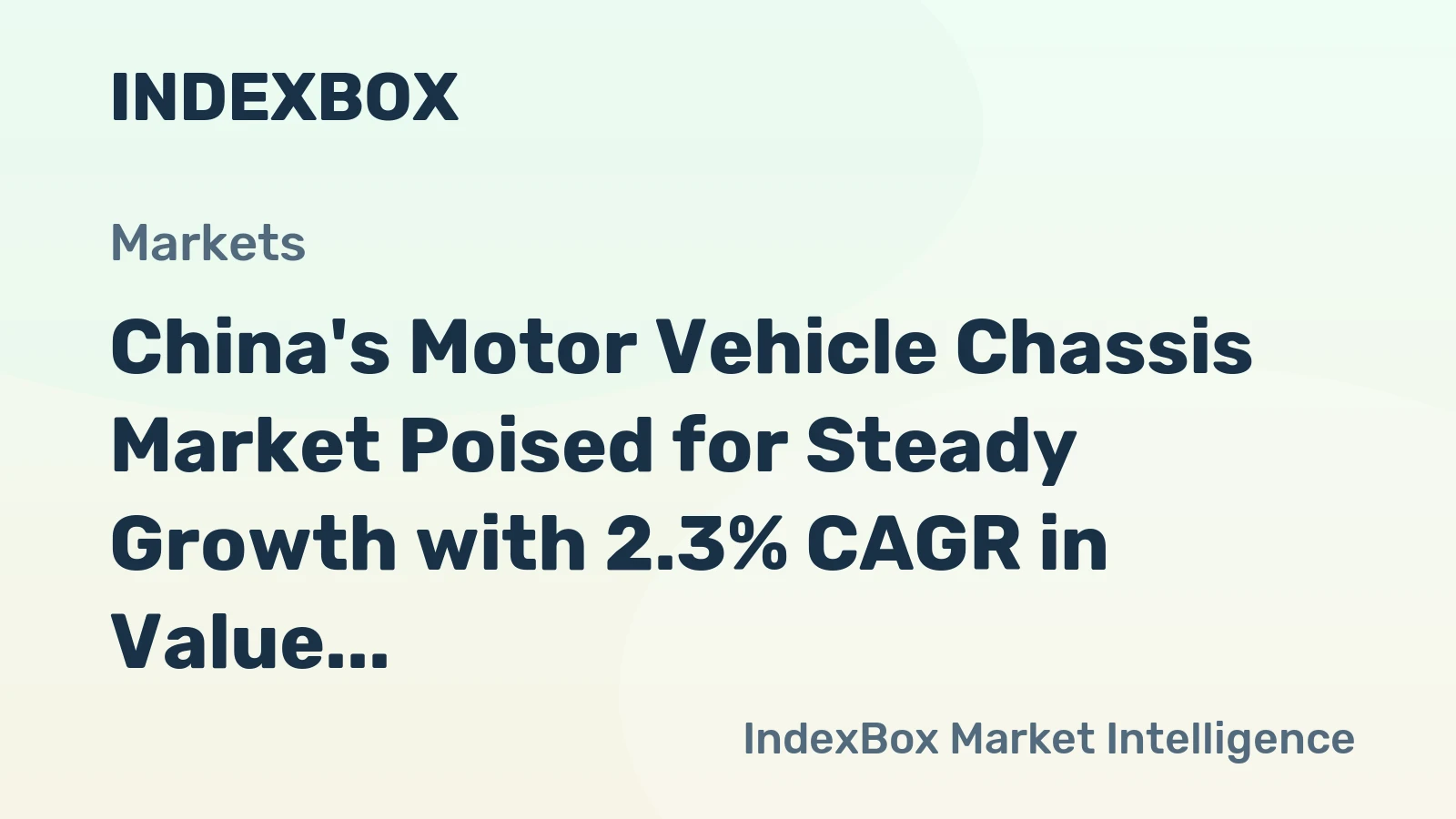 China's Motor Vehicle Chassis Market Poised for Steady Growth with 2.3% CAGR in Value