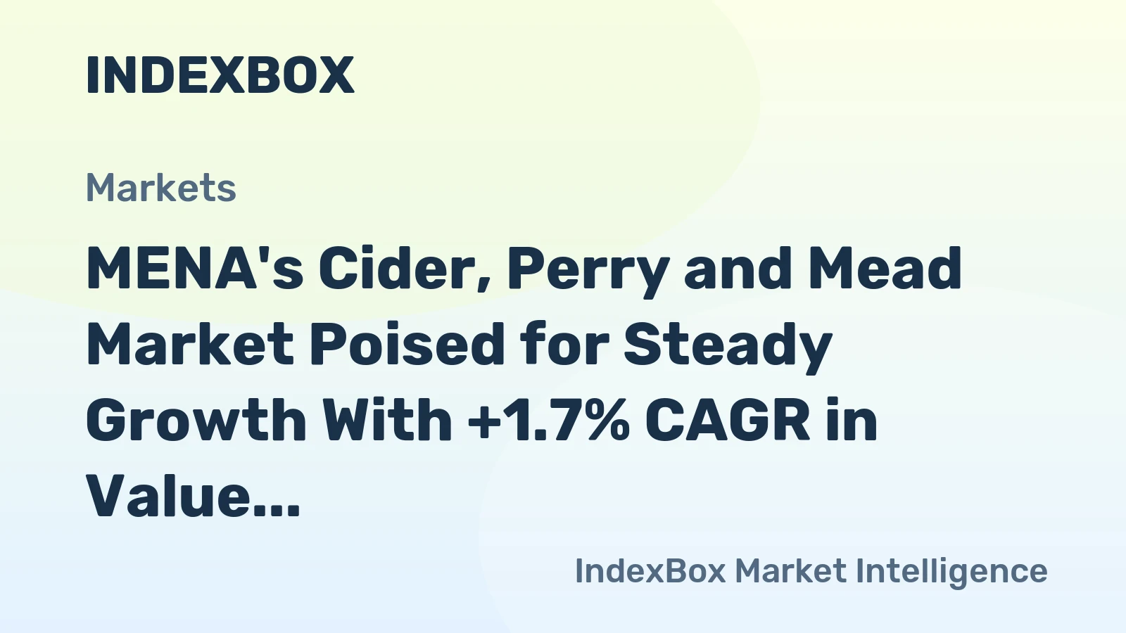 MENA's Cider, Perry and Mead Market Poised for Steady Growth With +1.7% CAGR in Value