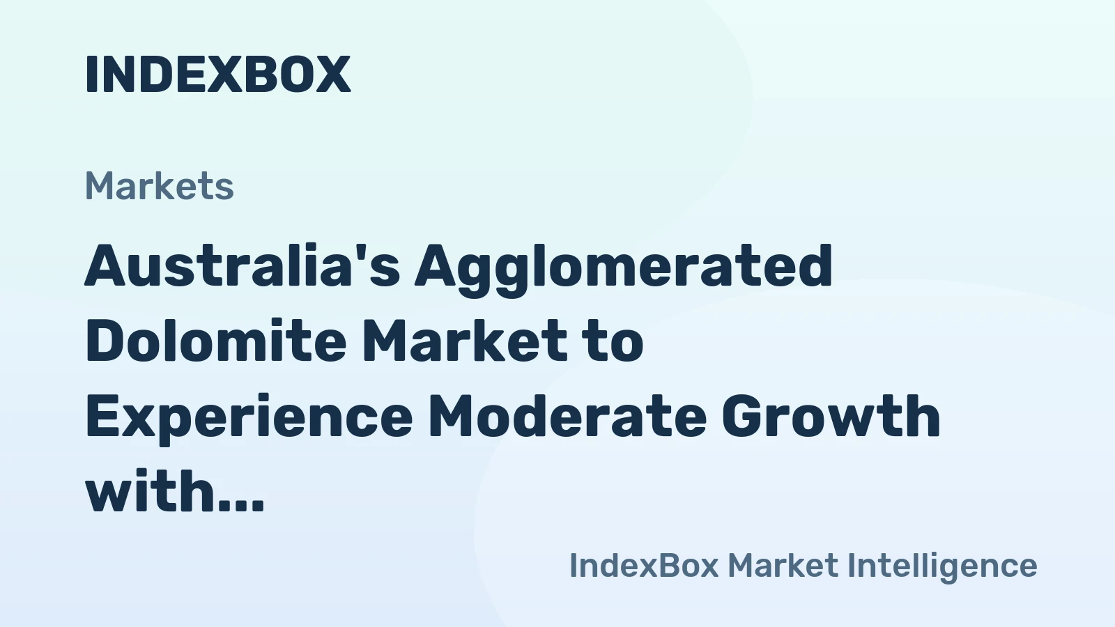 Australia's Agglomerated Dolomite Market to Experience Moderate Growth with +1.5% CAGR by 2035