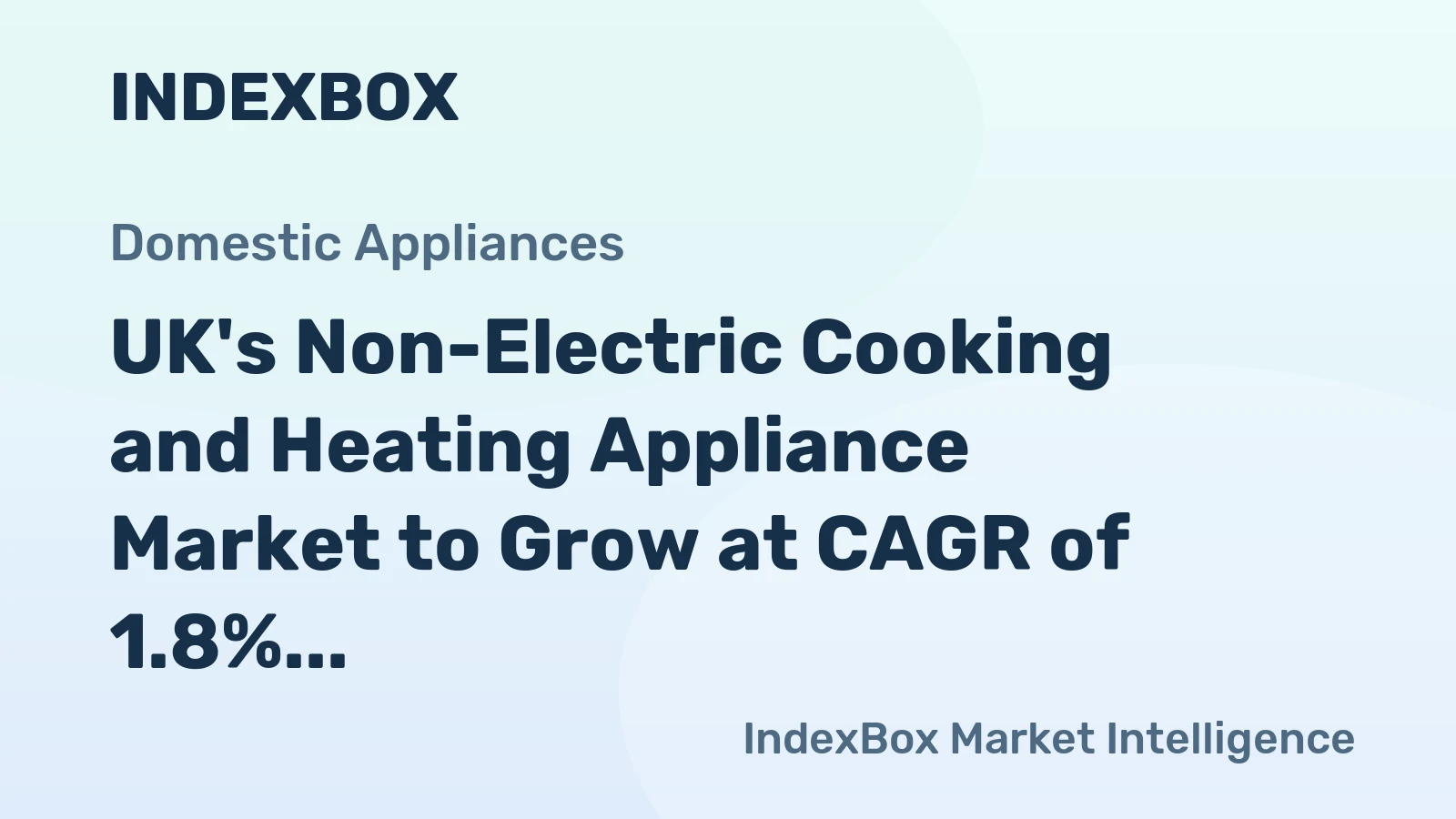 UK's Non-Electric Cooking and Heating Appliance Market to Grow at CAGR of 1.8%, Reaching $480M by 2035