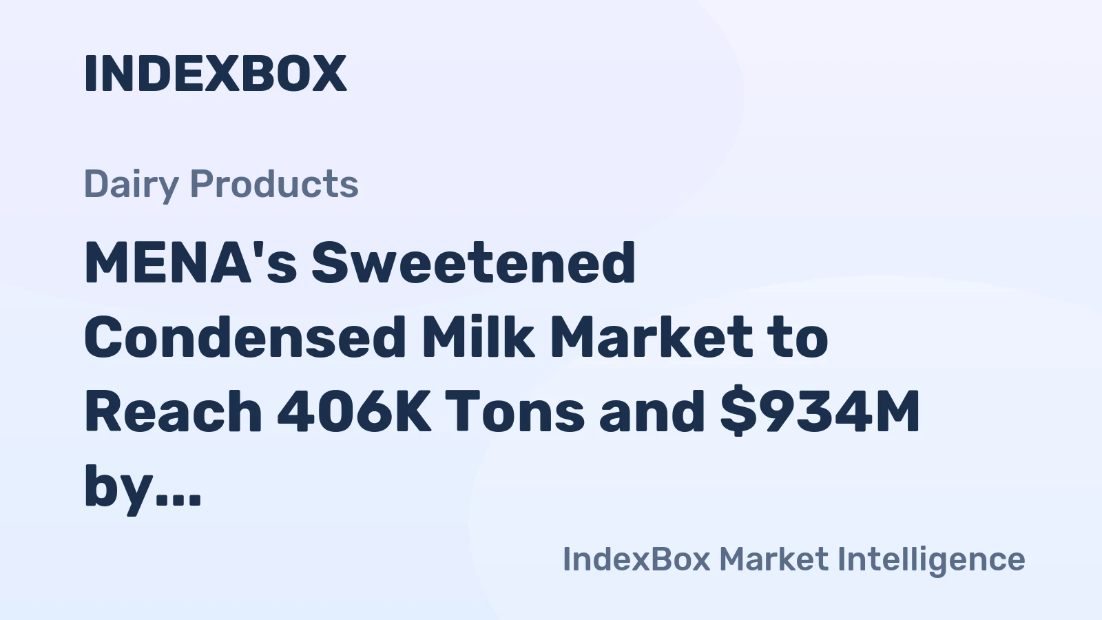 MENA's Sweetened Condensed Milk Market to Reach 406K Tons and $934M by 2035