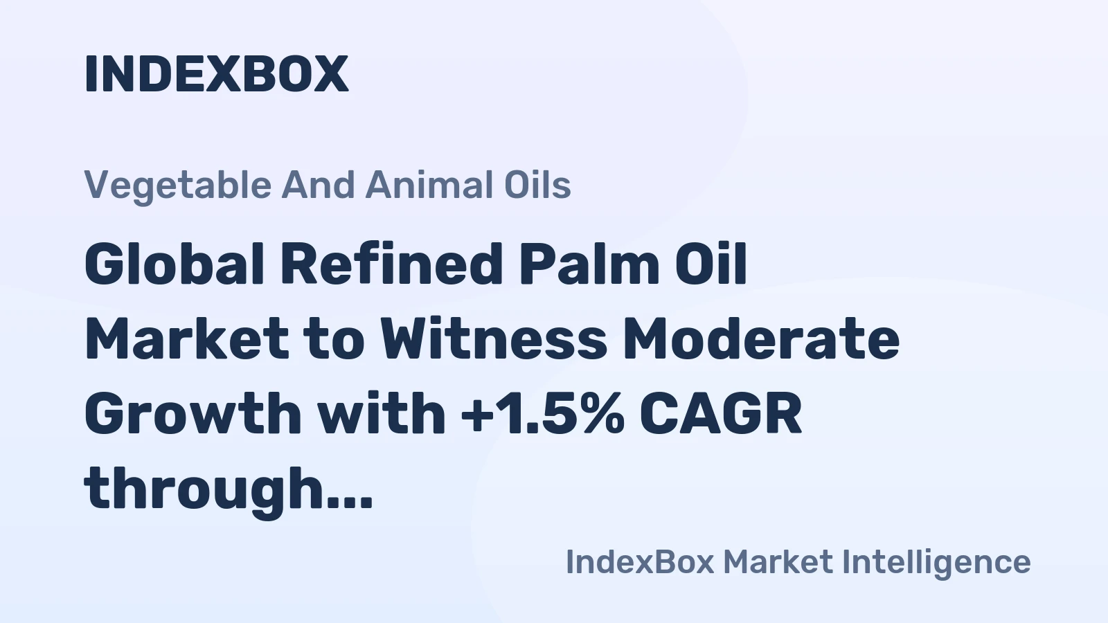 Global Refined Palm Oil Market to Witness Moderate Growth with +1.5% CAGR through 2035