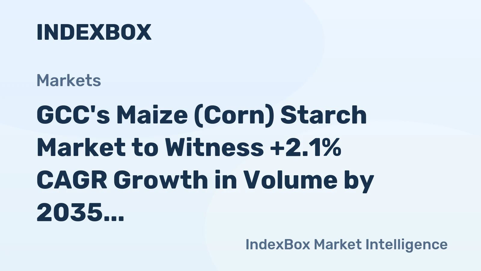 GCC's Maize (Corn) Starch Market to Witness +2.1% CAGR Growth in Volume by 2035, Reaching 337K Tons