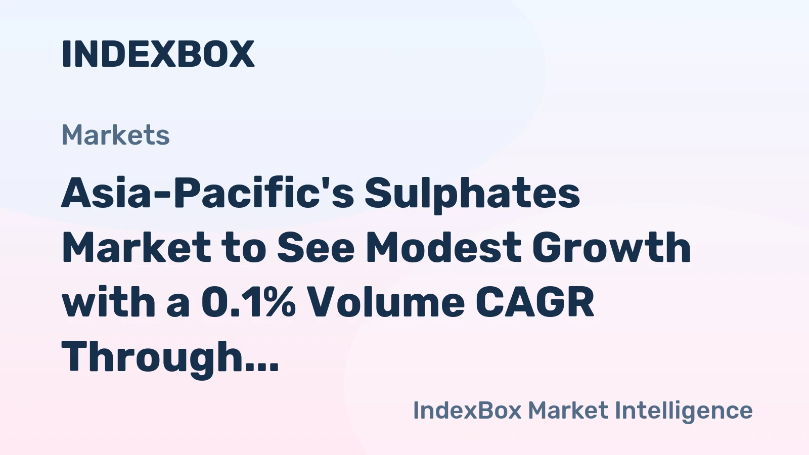 Asia-Pacific's Sulphates Market to See Modest Growth with a 0.1% Volume CAGR Through 2035