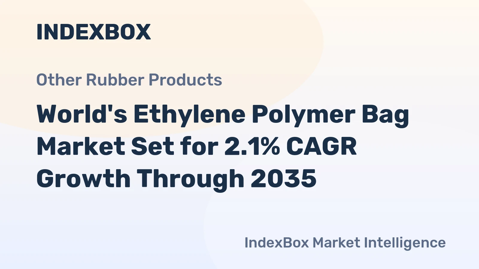 World's Ethylene Polymer Bag Market Set for 2.1% CAGR Growth Through 2035