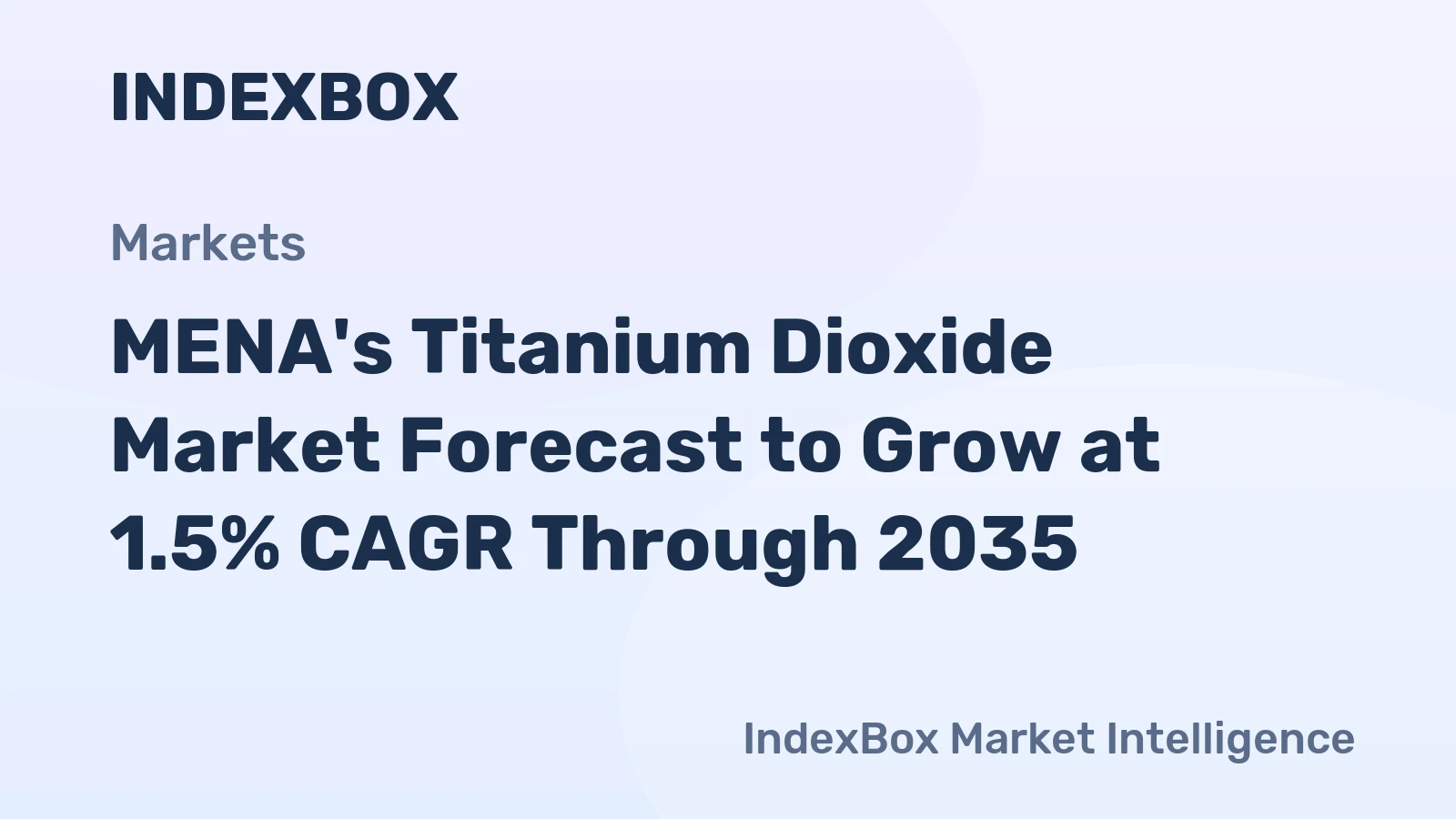 MENA's Titanium Dioxide Market Forecast to Grow at 1.5% CAGR Through 2035