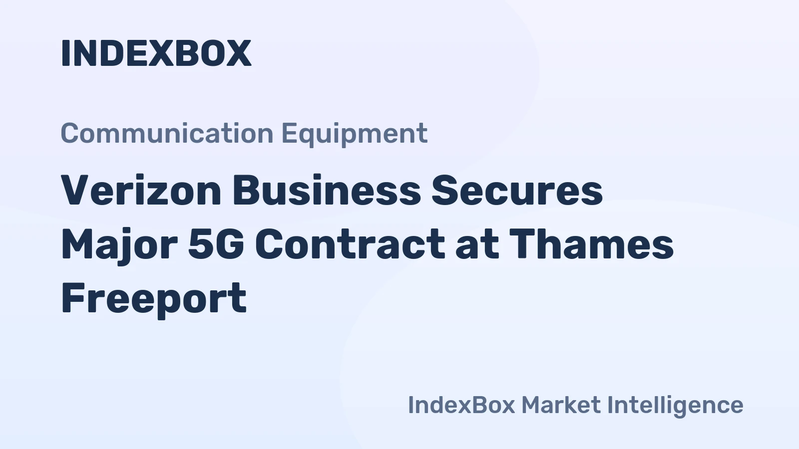 Verizon Business Secures Major 5G Contract at Thames Freeport