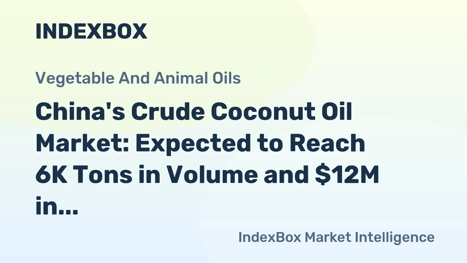 China's Crude Coconut Oil Market: Expected to Reach 6K Tons in Volume and $12M in Value by 2035