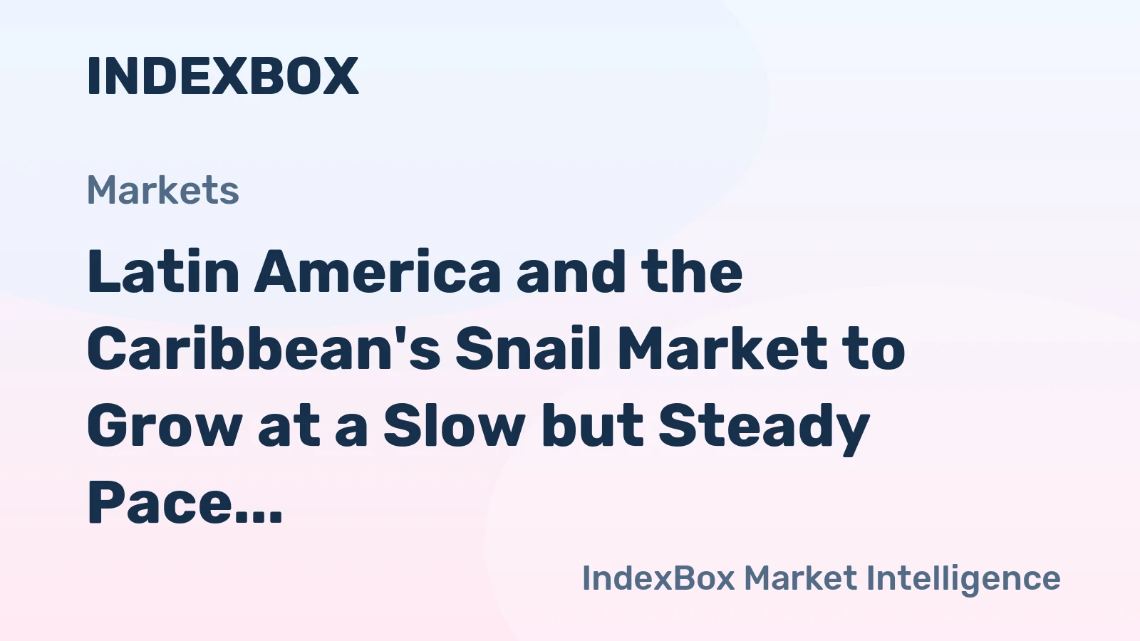 Latin America and the Caribbean's Snail Market to Grow at a Slow but Steady Pace, with a CAGR of +0.5% from 2024 to 2035