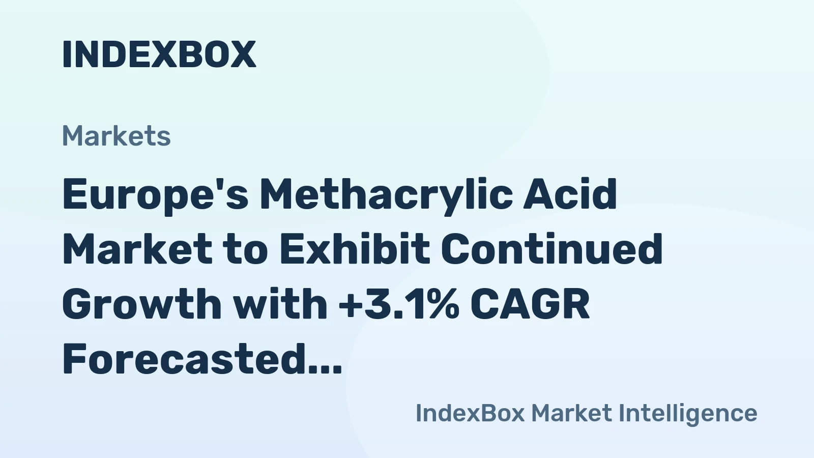 Europe's Methacrylic Acid Market to Exhibit Continued Growth with +3.1% CAGR Forecasted