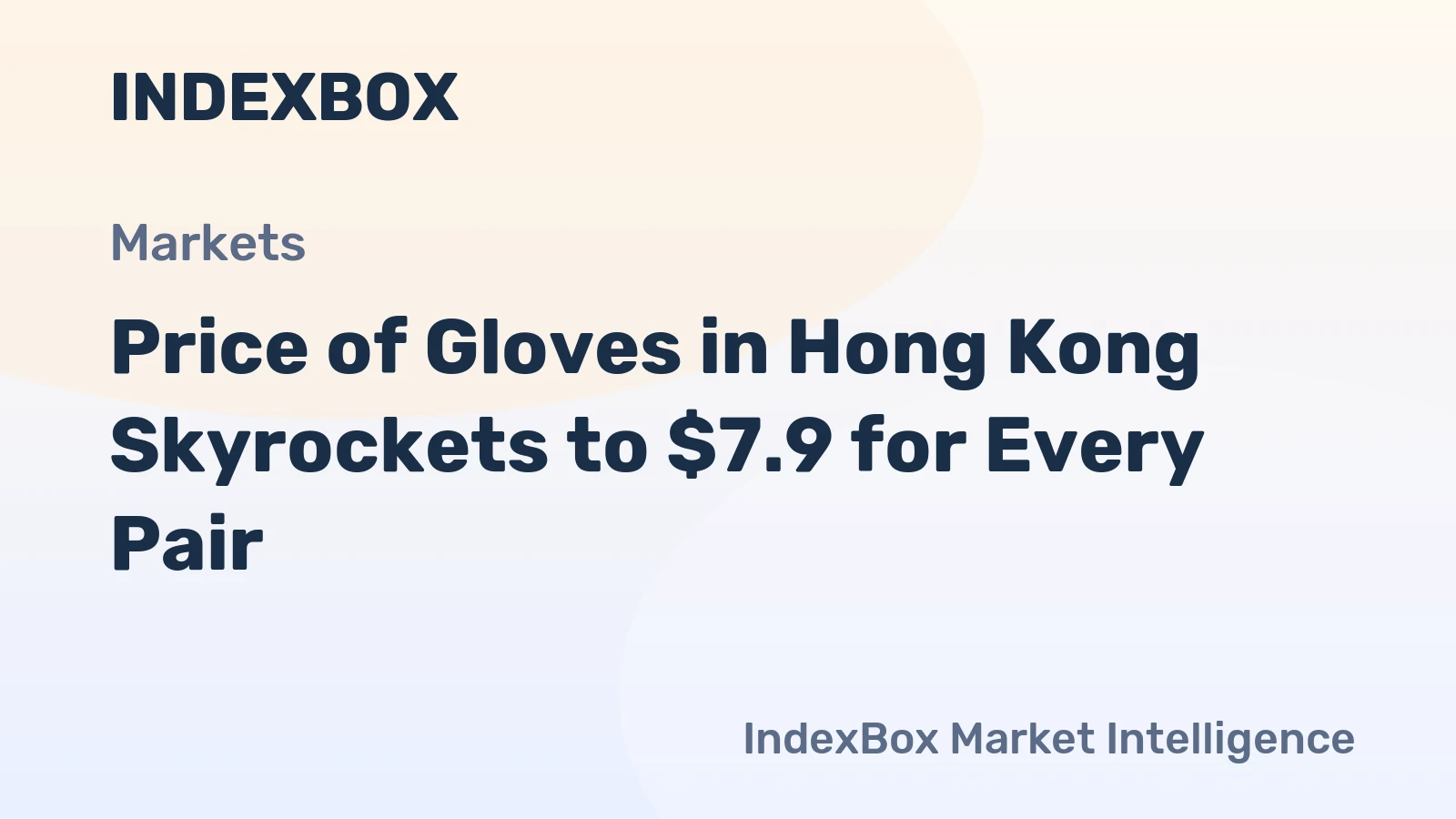 Price of Gloves in Hong Kong Skyrockets to $7.9 for Every Pair