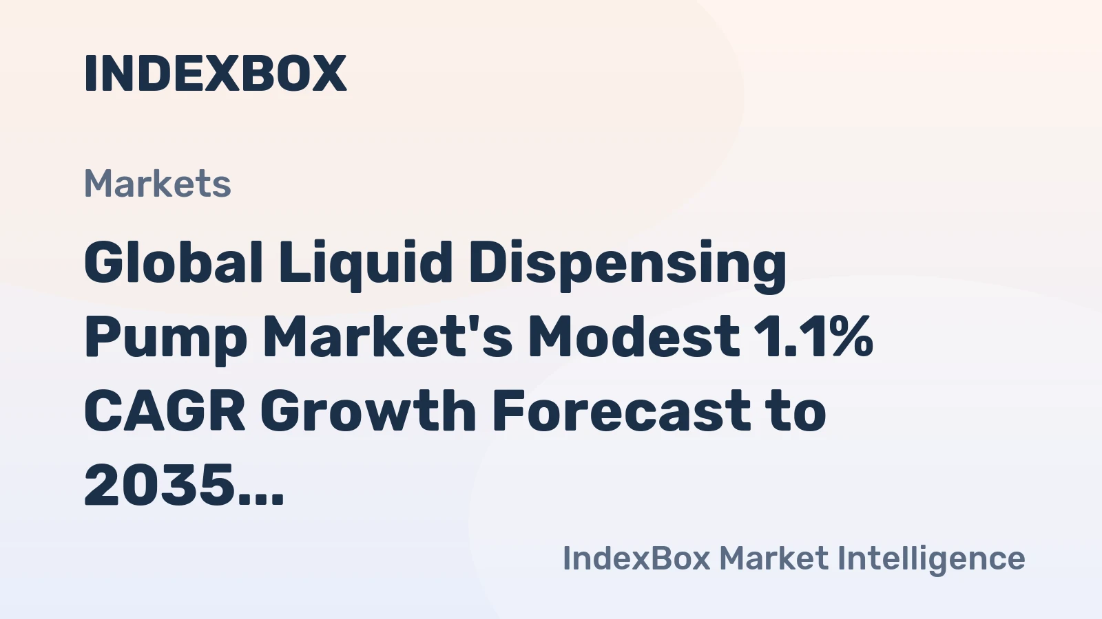Global Liquid Dispensing Pump Market's Modest 1.1% CAGR Growth Forecast to 2035