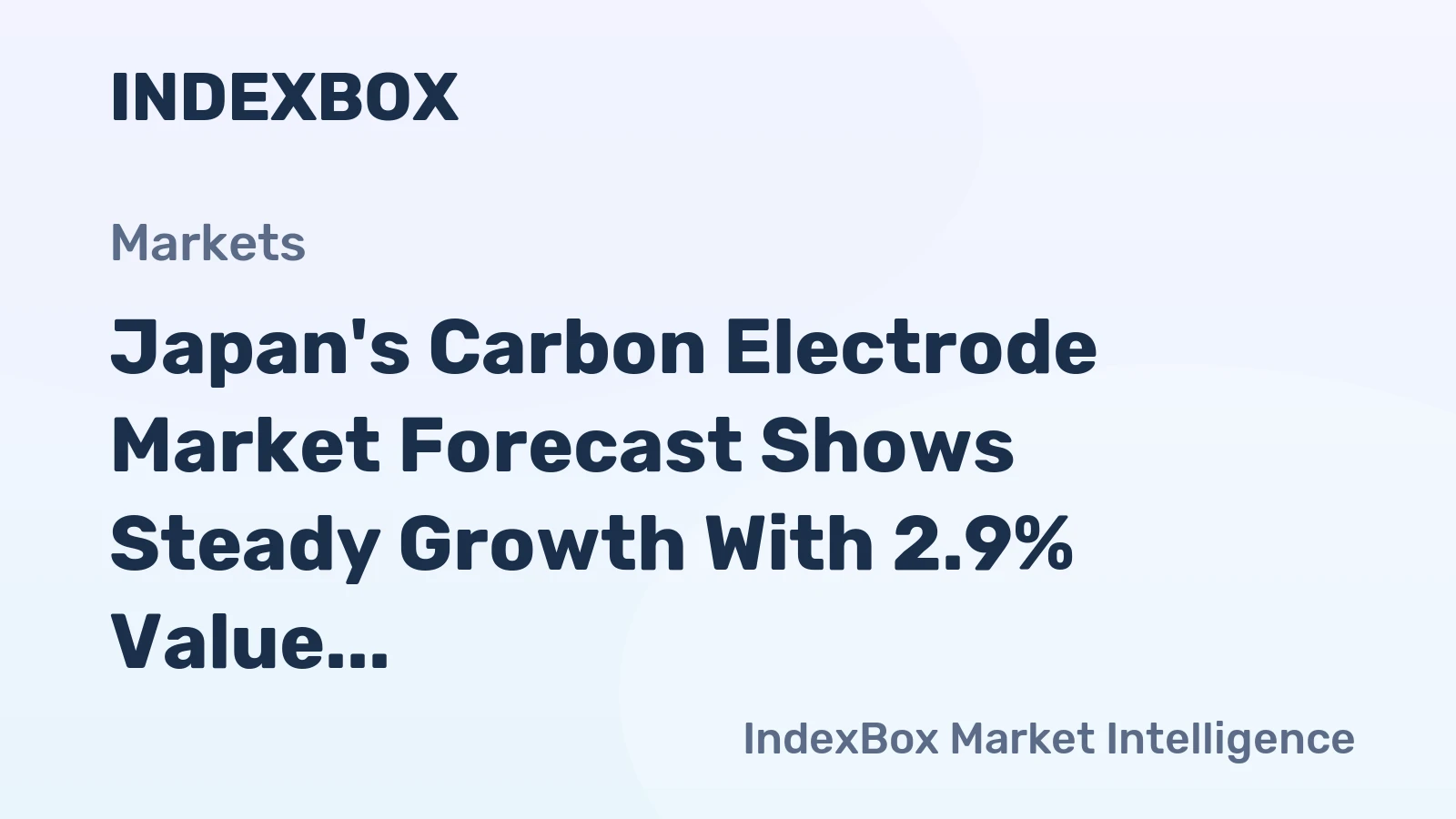 Japan's Carbon Electrode Market Forecast Shows Steady Growth With 2.9% Value CAGR Through 2035