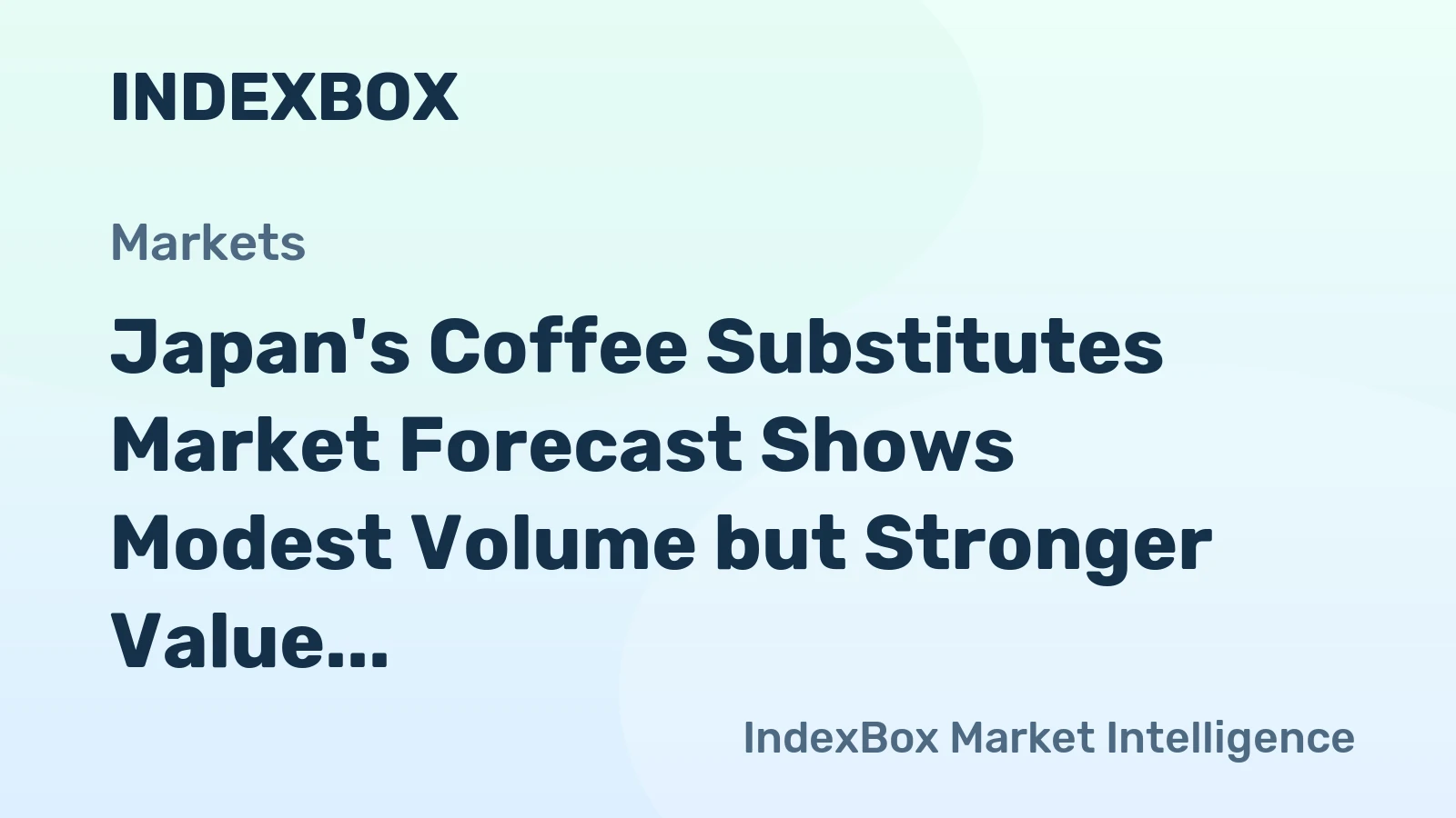 Japan's Coffee Substitutes Market Forecast Shows Modest Volume but Stronger Value Growth With a 1.0% CAGR