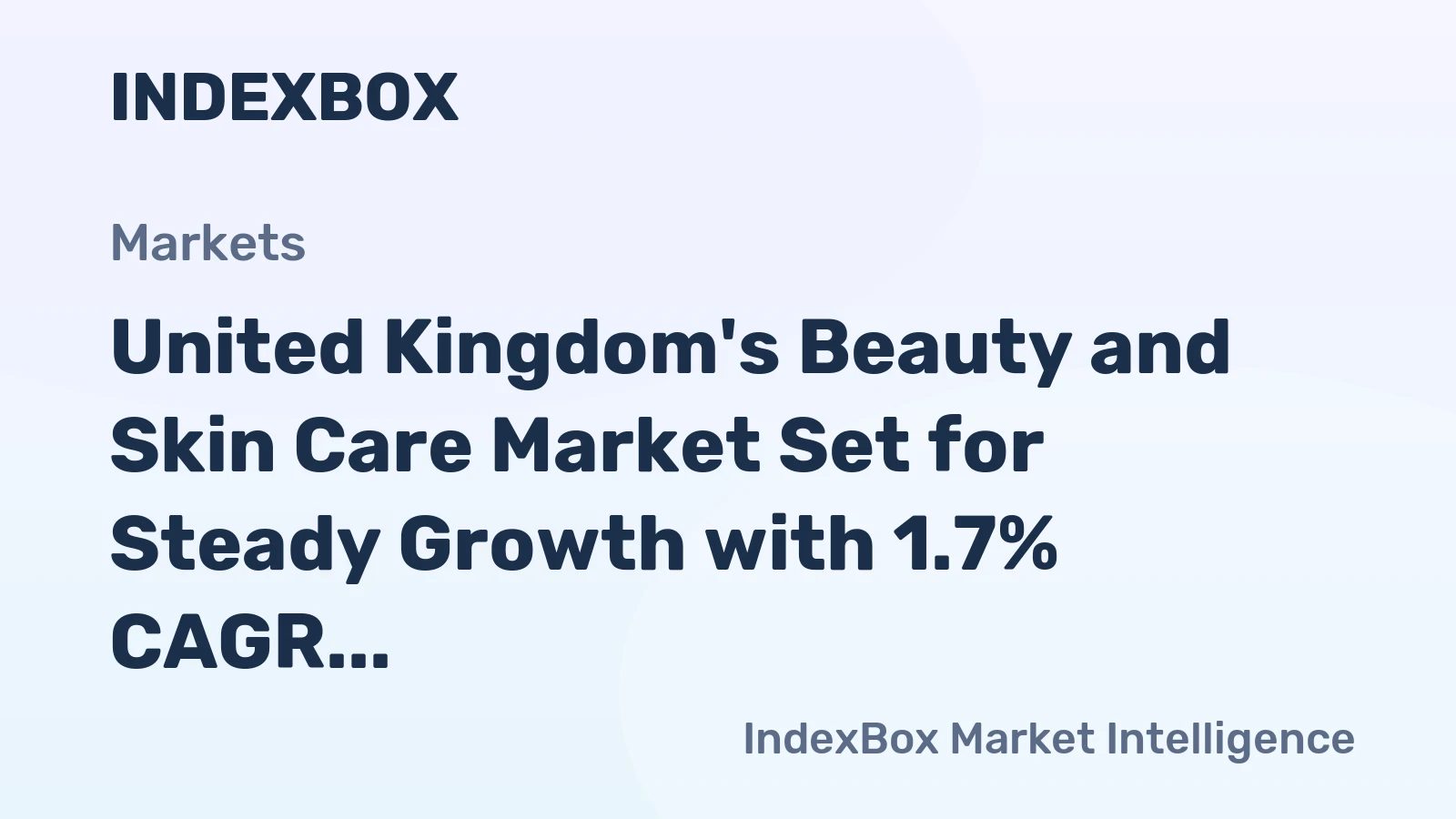 United Kingdom's Beauty and Skin Care Market Set for Steady Growth with 1.7% CAGR Through 2035