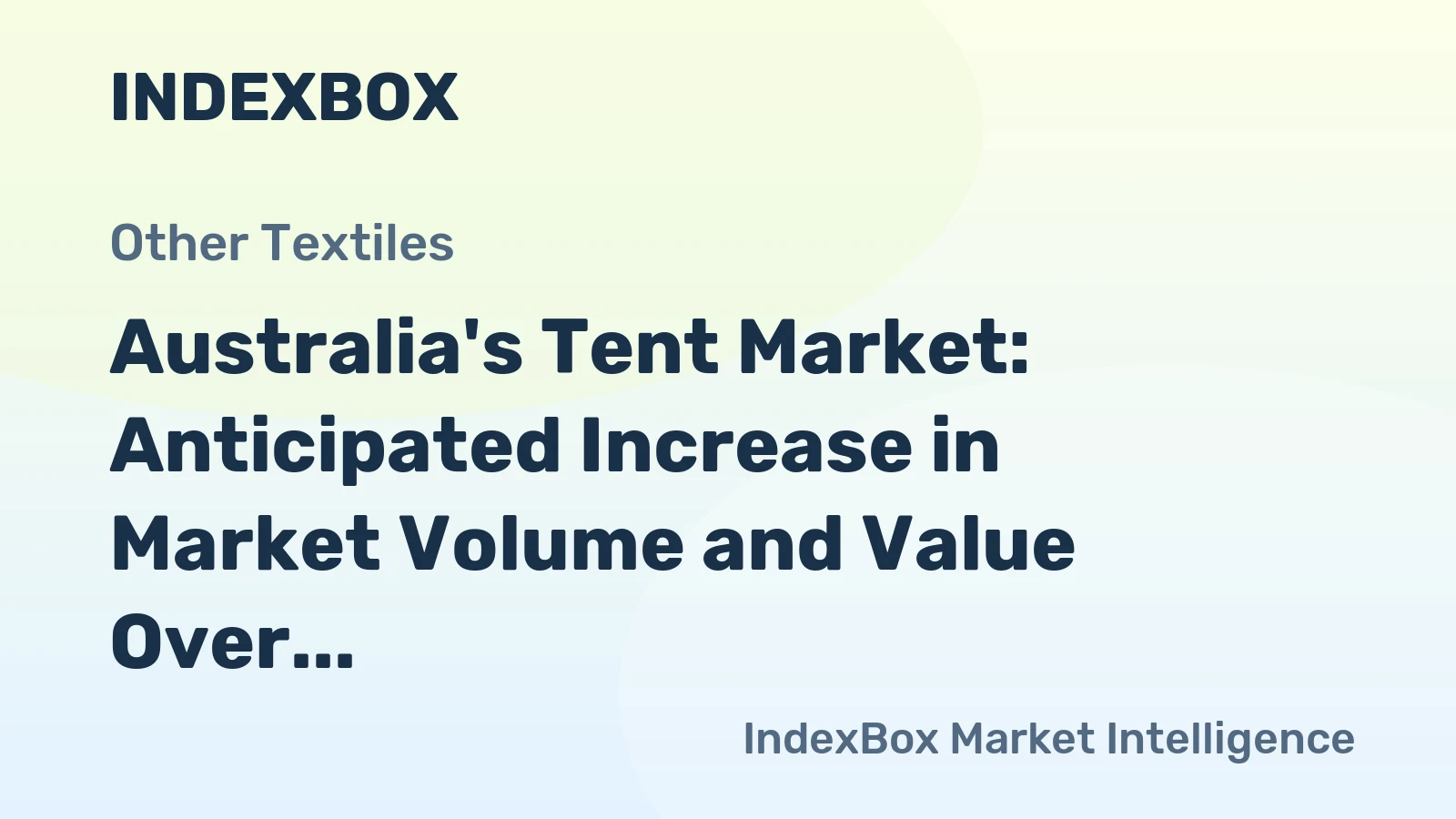 Australia's Tent Market: Anticipated Increase in Market Volume and Value Over Next Decade
