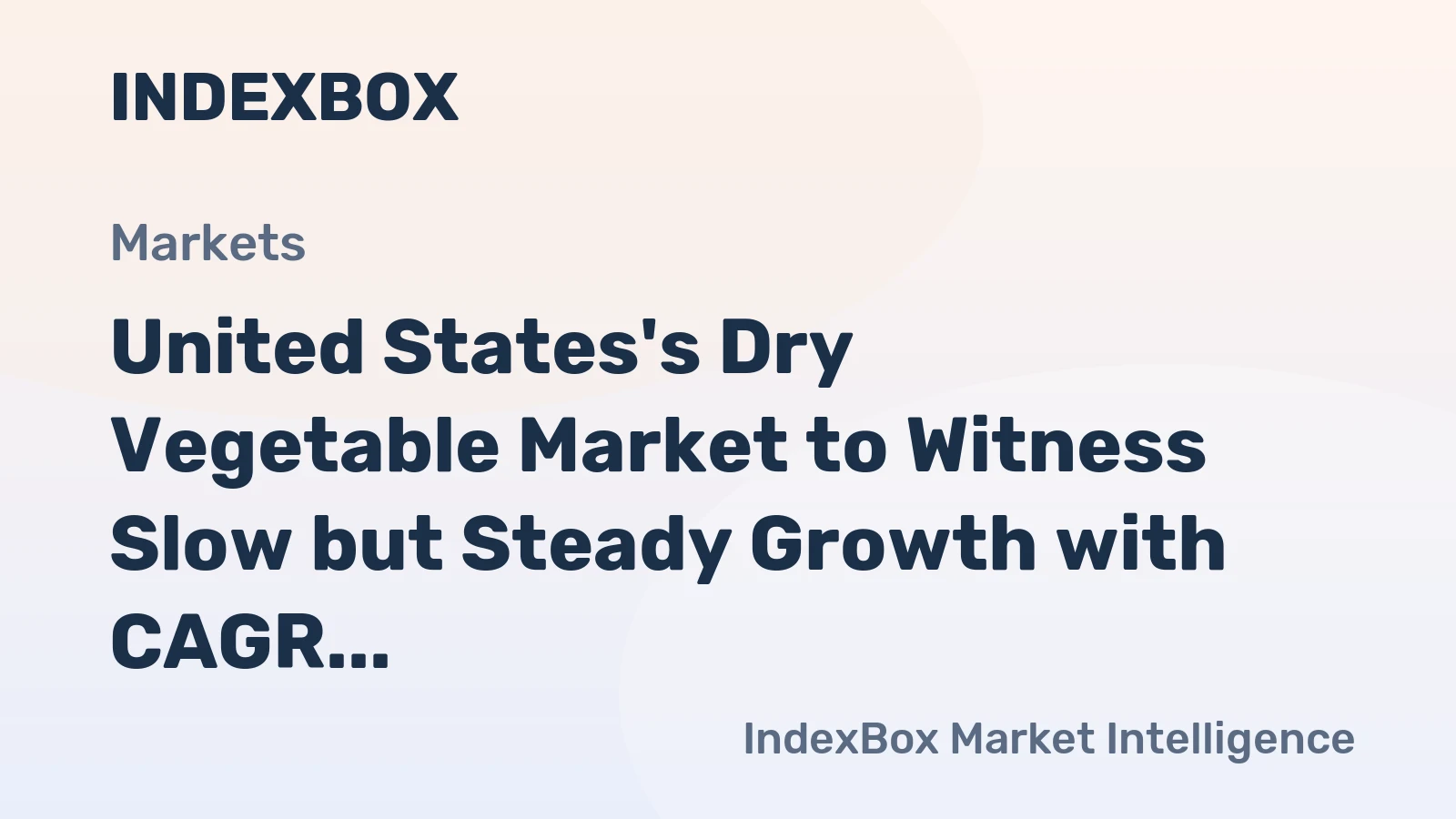 United States's Dry Vegetable Market to Witness Slow but Steady Growth with CAGR of +3.9% from 2024 to 2035
