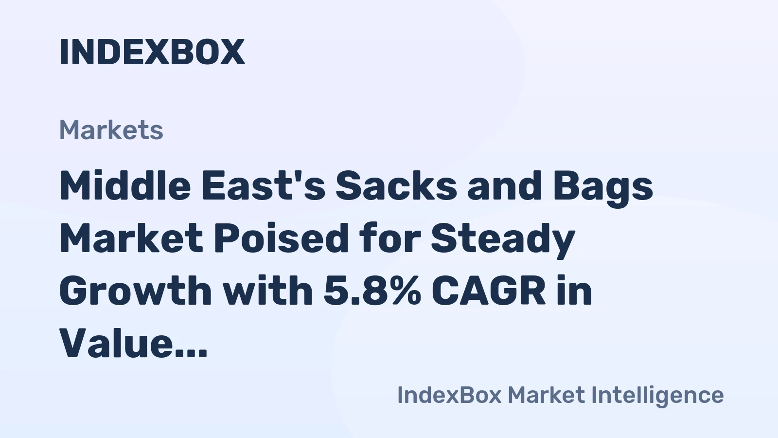 Middle East's Sacks and Bags Market Poised for Steady Growth with 5.8% CAGR in Value