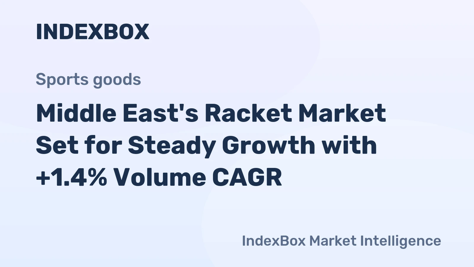 Middle East's Racket Market Set for Steady Growth with +1.4% Volume CAGR