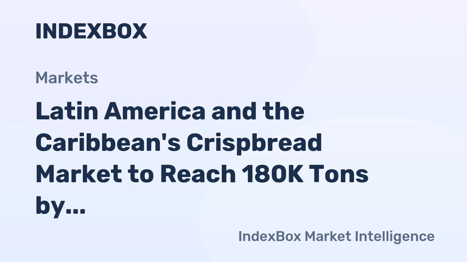 Latin America and the Caribbean's Crispbread Market to Reach 180K Tons by 2035 Amid Slowing Value Growth