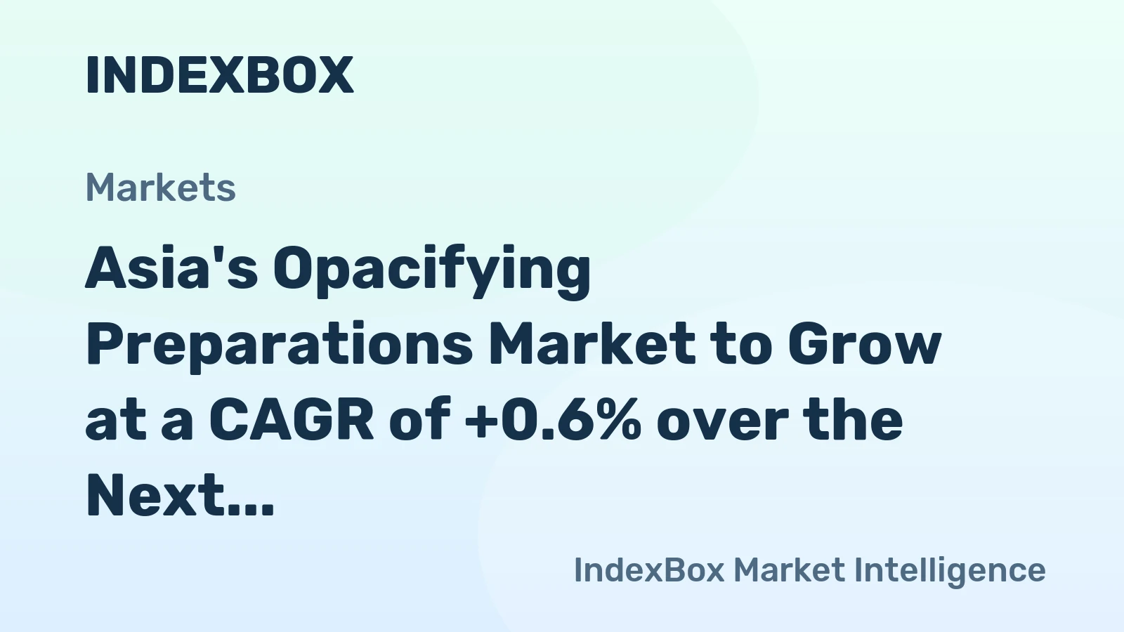 Asia's Opacifying Preparations Market to Grow at a CAGR of +0.6% over the Next Decade