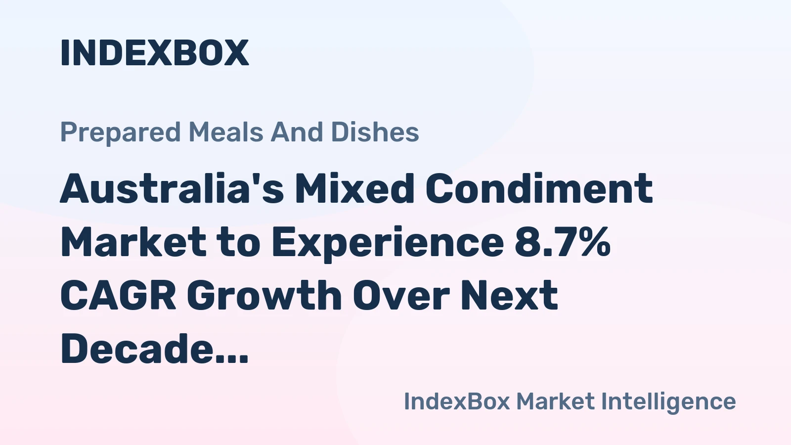 Australia's Mixed Condiment Market to Experience 8.7% CAGR Growth Over Next Decade