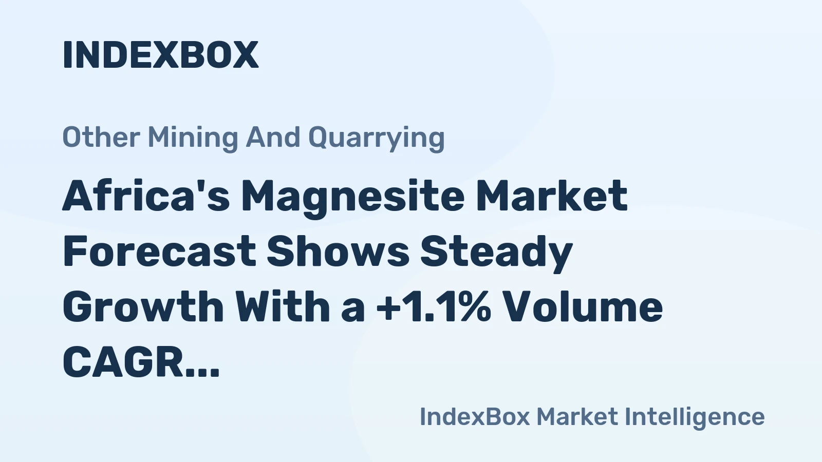 Africa's Magnesite Market Forecast Shows Steady Growth With a +1.1% Volume CAGR Through 2035