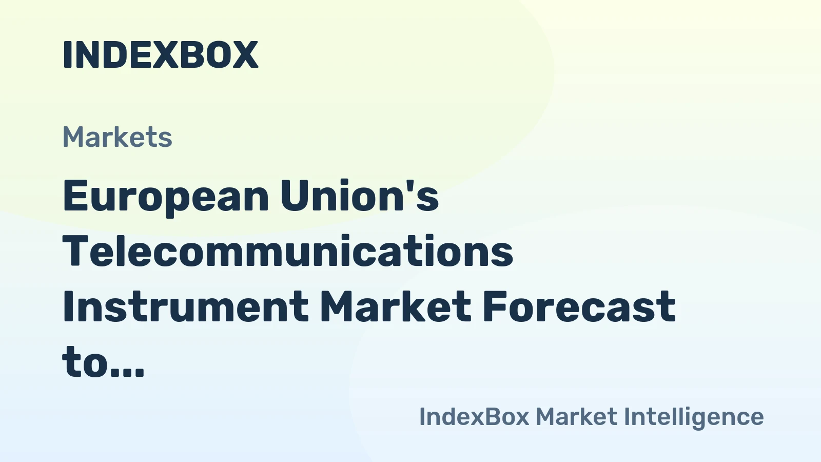 European Union's Telecommunications Instrument Market Forecast to Expand with a +0.8% Volume CAGR