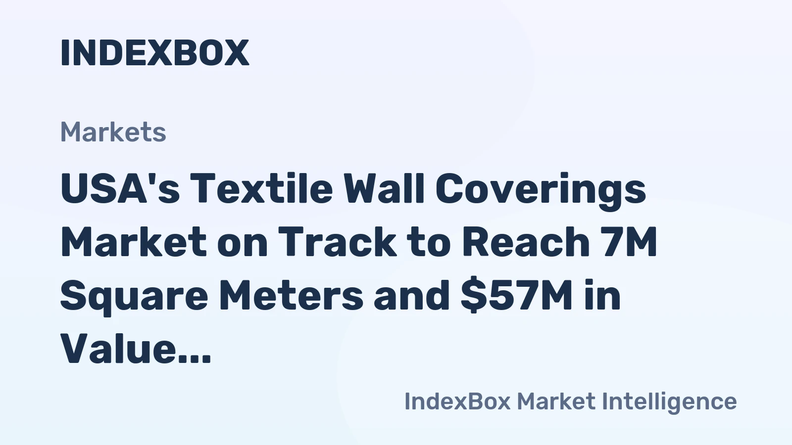 USA's Textile Wall Coverings Market on Track to Reach 7M Square Meters and $57M in Value