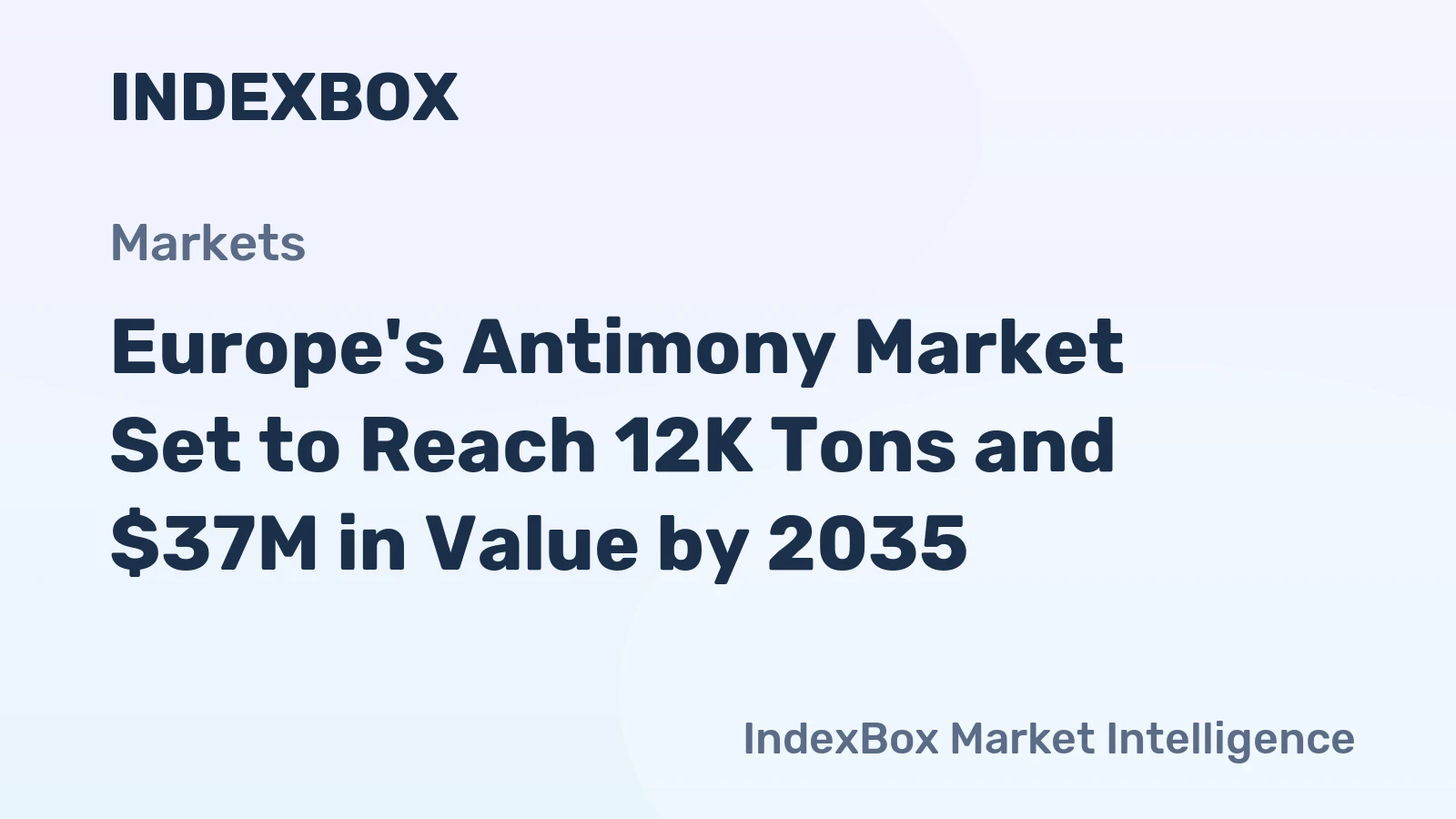 Europe's Antimony Market Set to Reach 12K Tons and $37M in Value by 2035