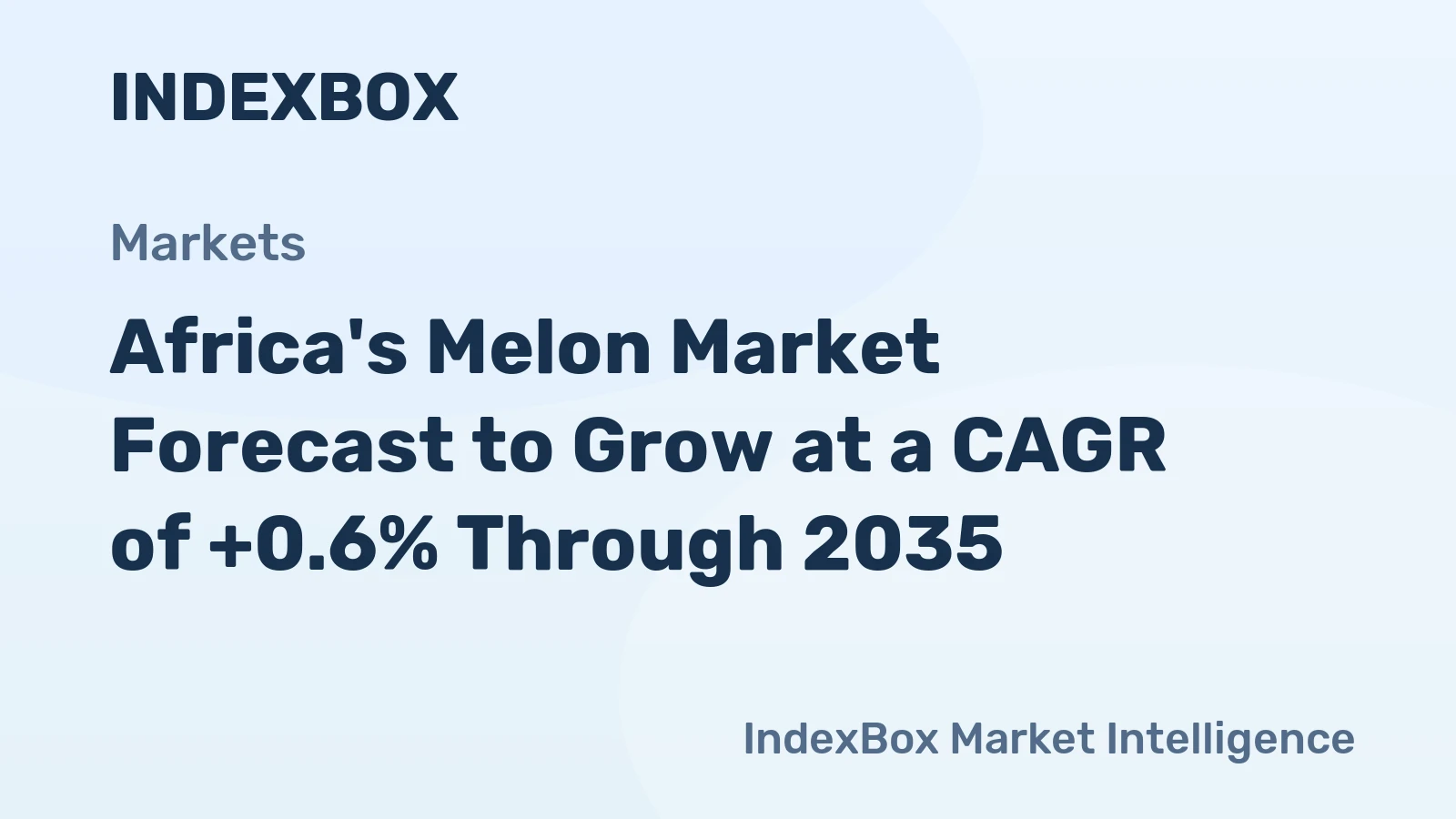 Africa's Melon Market Forecast to Grow at a CAGR of +0.6% Through 2035