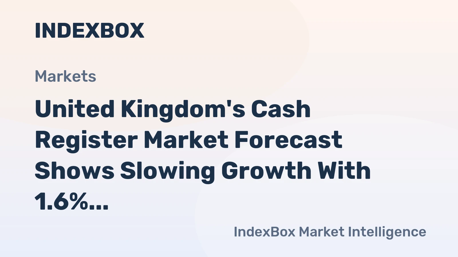 United Kingdom's Cash Register Market Forecast Shows Slowing Growth With 1.6% CAGR Through 2035
