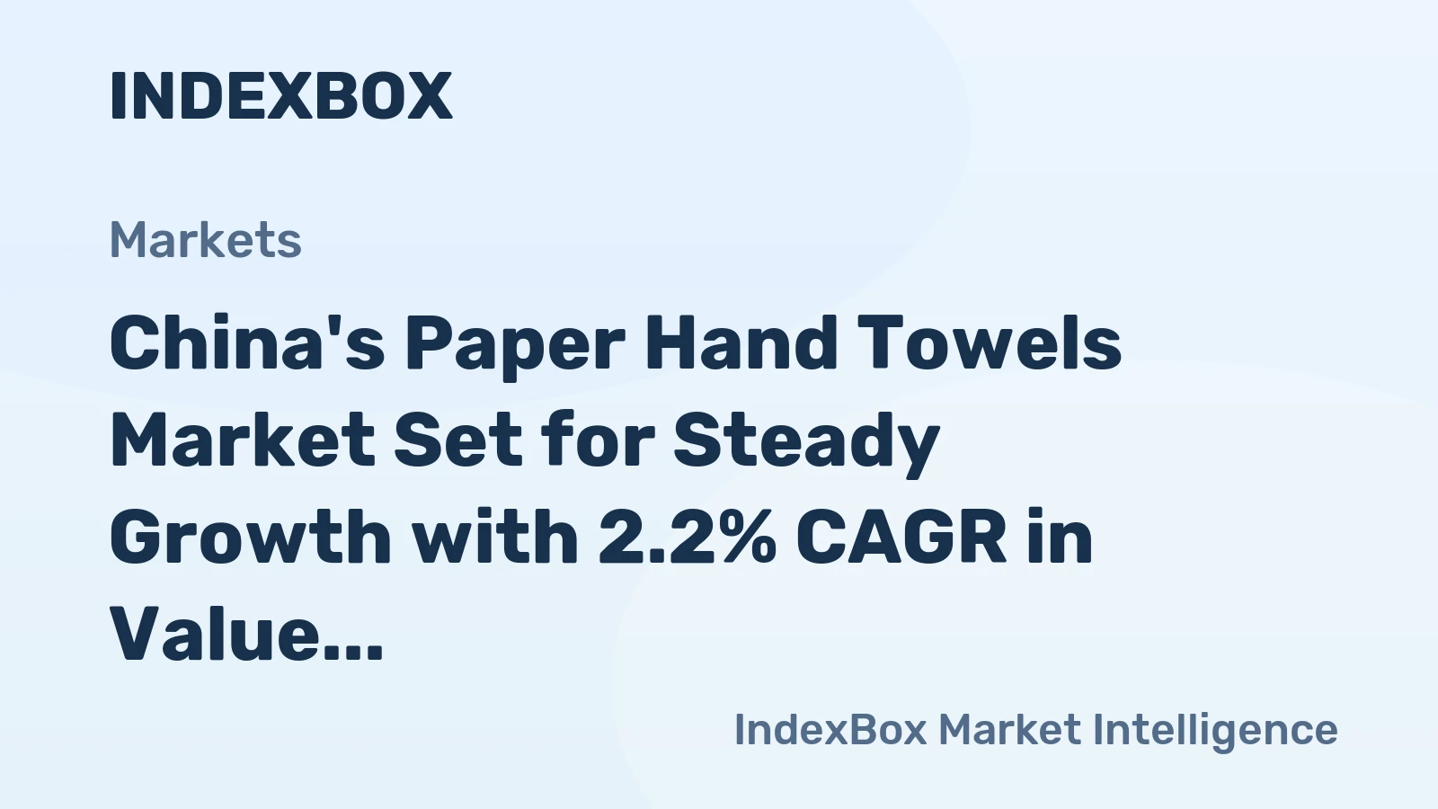 China's Paper Hand Towels Market Set for Steady Growth with 2.2% CAGR in Value Through 2035