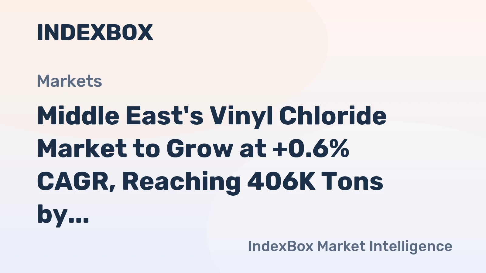 Middle East's Vinyl Chloride Market to Grow at +0.6% CAGR, Reaching 406K Tons by 2035