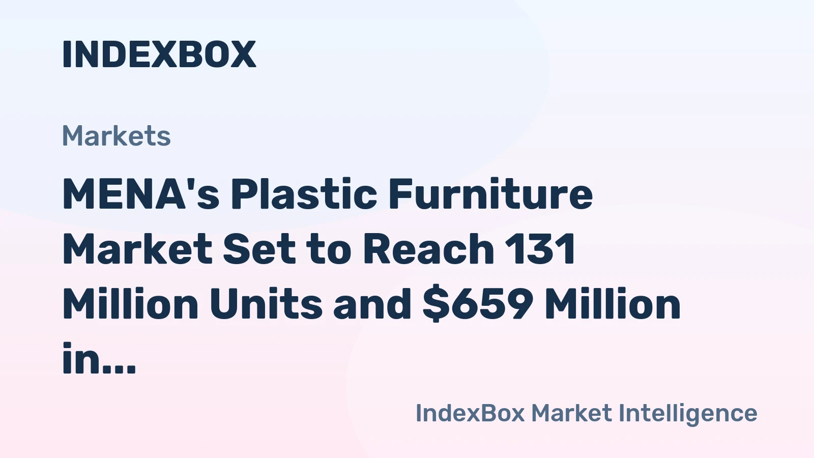 MENA's Plastic Furniture Market Set to Reach 131 Million Units and $659 Million in Value by 2035
