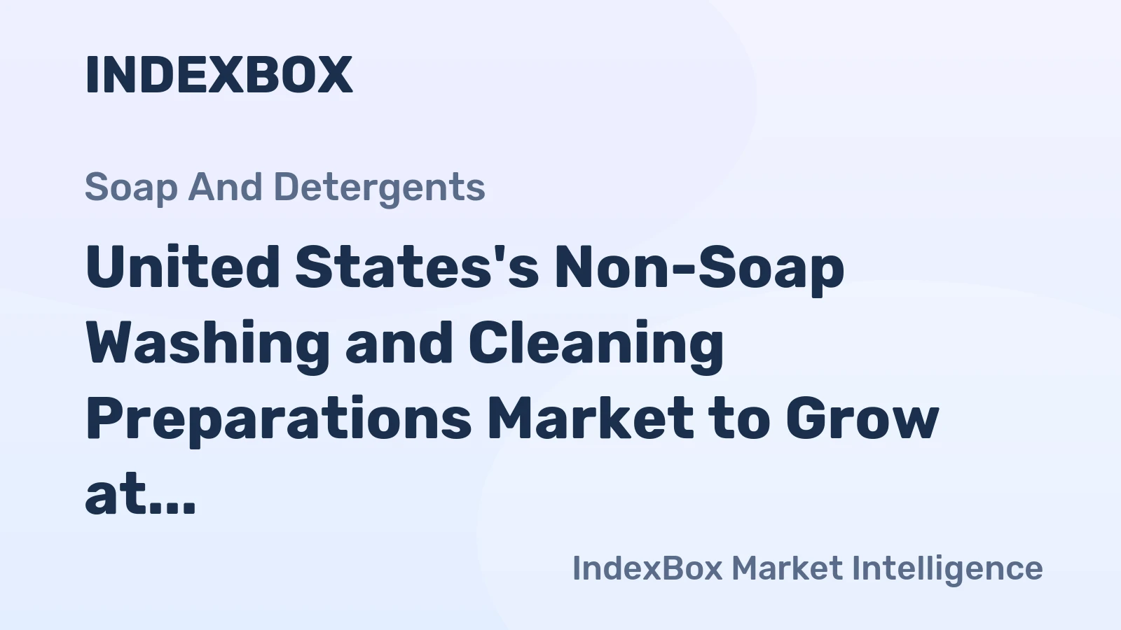 United States's Non-Soap Washing and Cleaning Preparations Market to Grow at 2.2% CAGR, Reaching 12M Tons by 2035