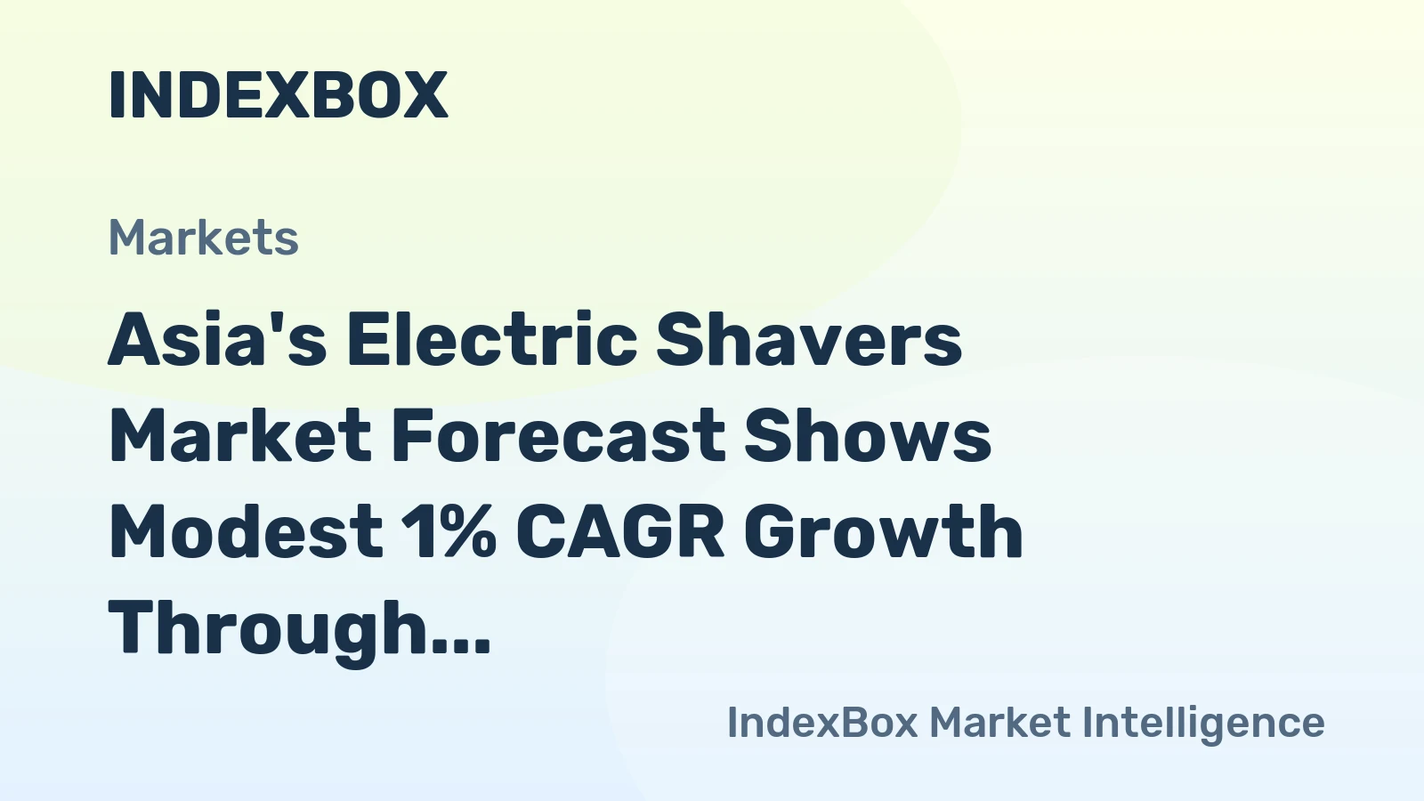Asia's Electric Shavers Market Forecast Shows Modest 1% CAGR Growth Through 2035