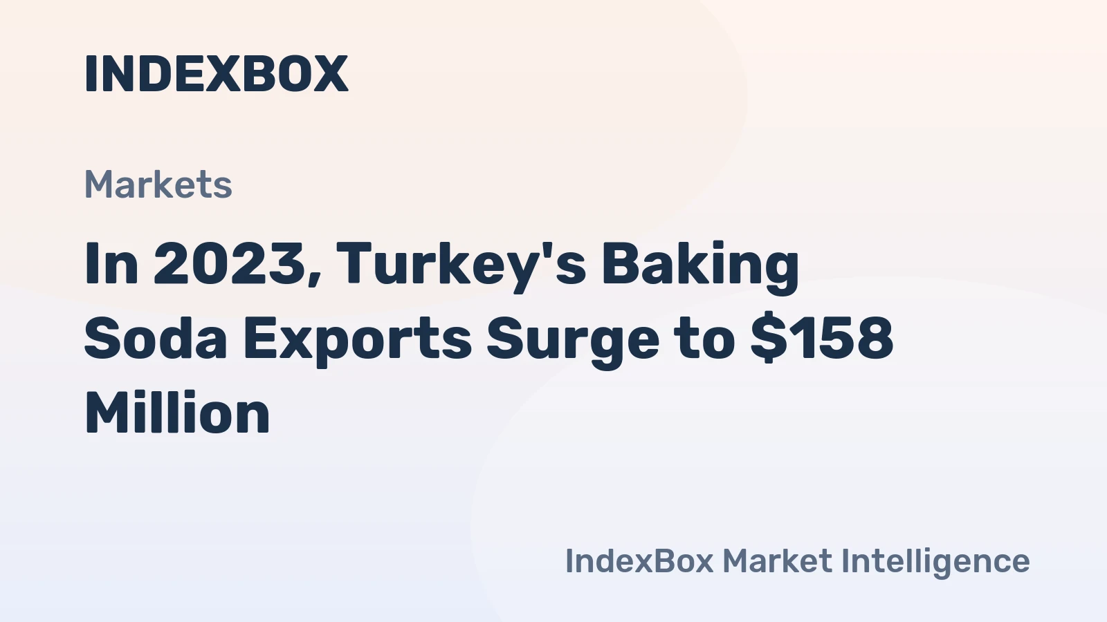 In 2023, Turkey's Baking Soda Exports Surge to $158 Million