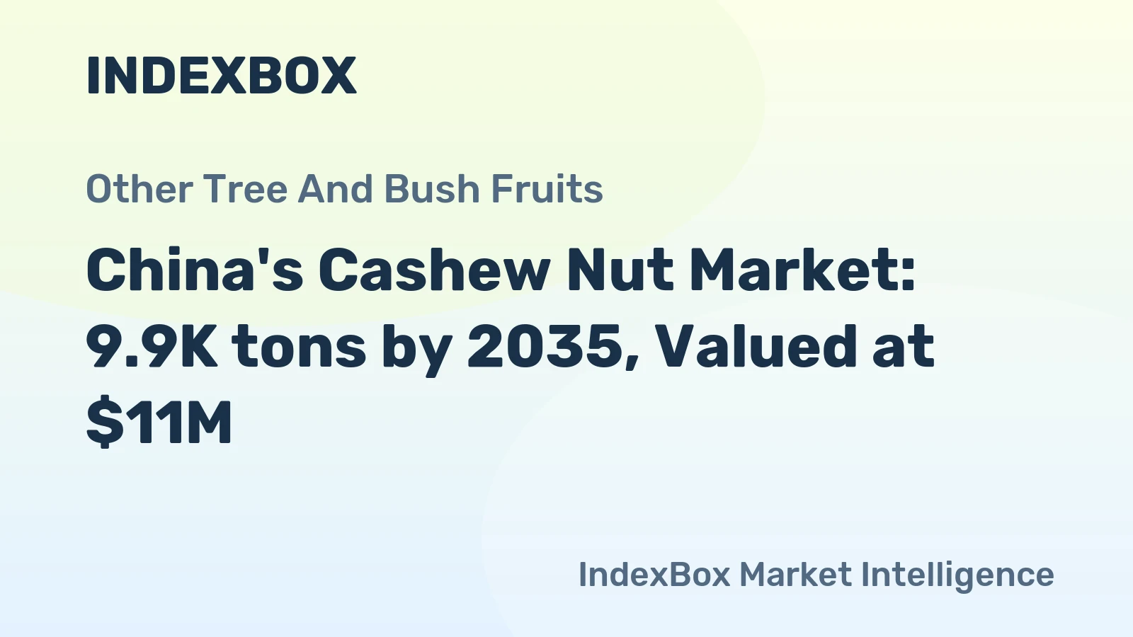 China's Cashew Nut Market: 9.9K tons by 2035, Valued at $11M