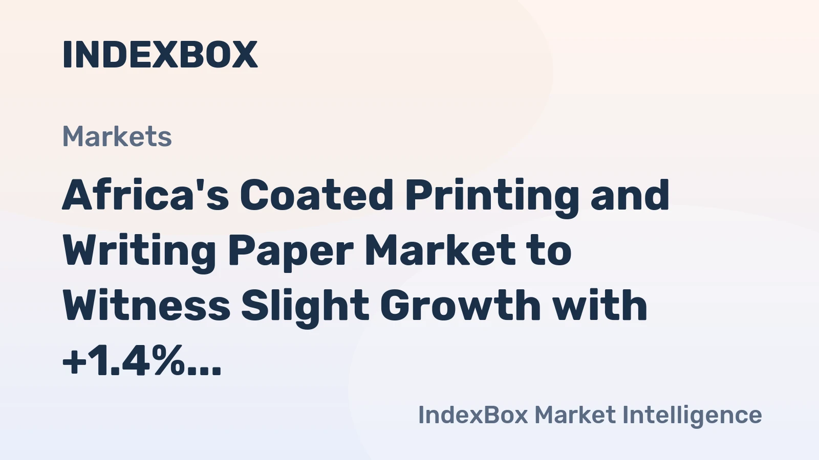 Africa's Coated Printing and Writing Paper Market to Witness Slight Growth with +1.4% CAGR from 2024 to 2035