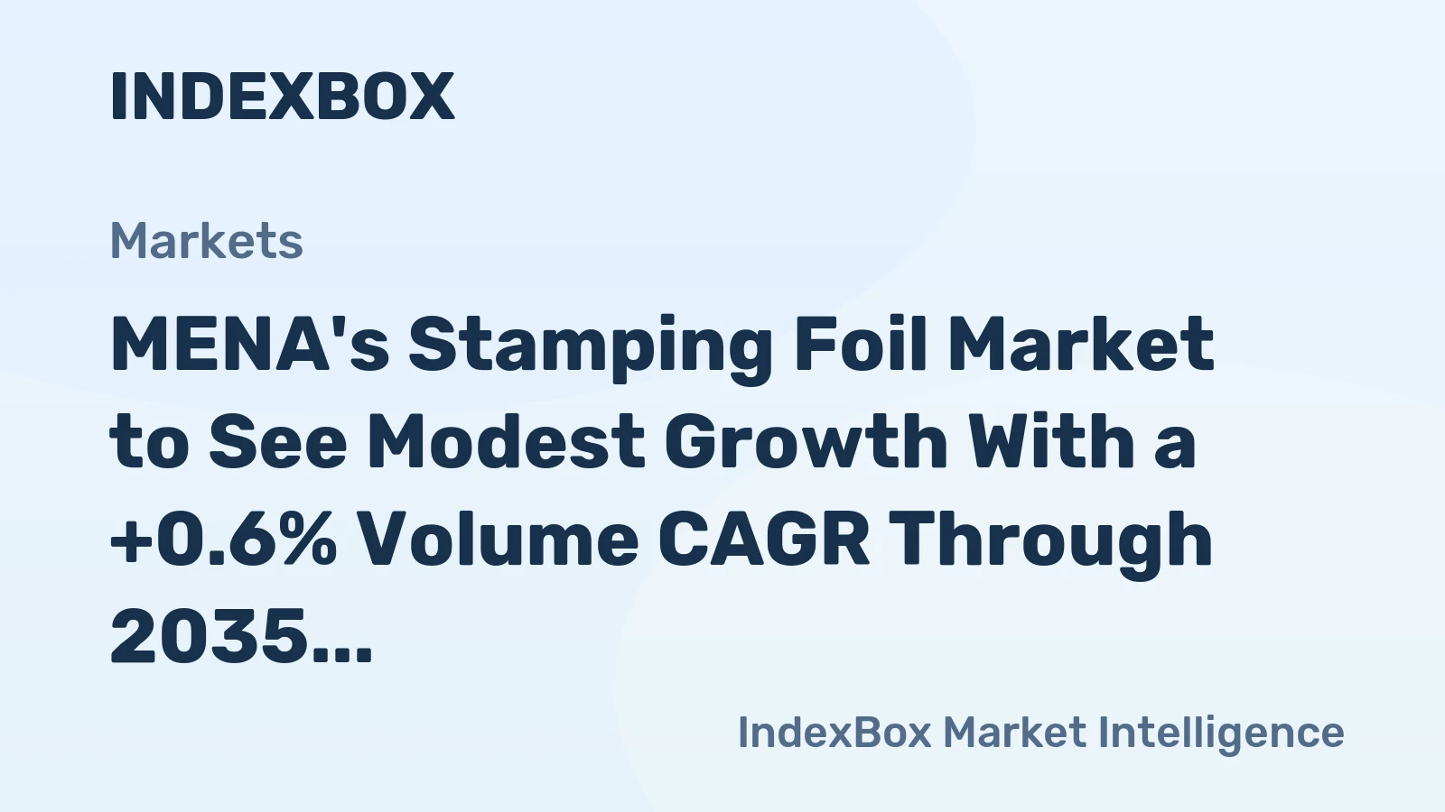 MENA's Stamping Foil Market to See Modest Growth With a +0.6% Volume CAGR Through 2035